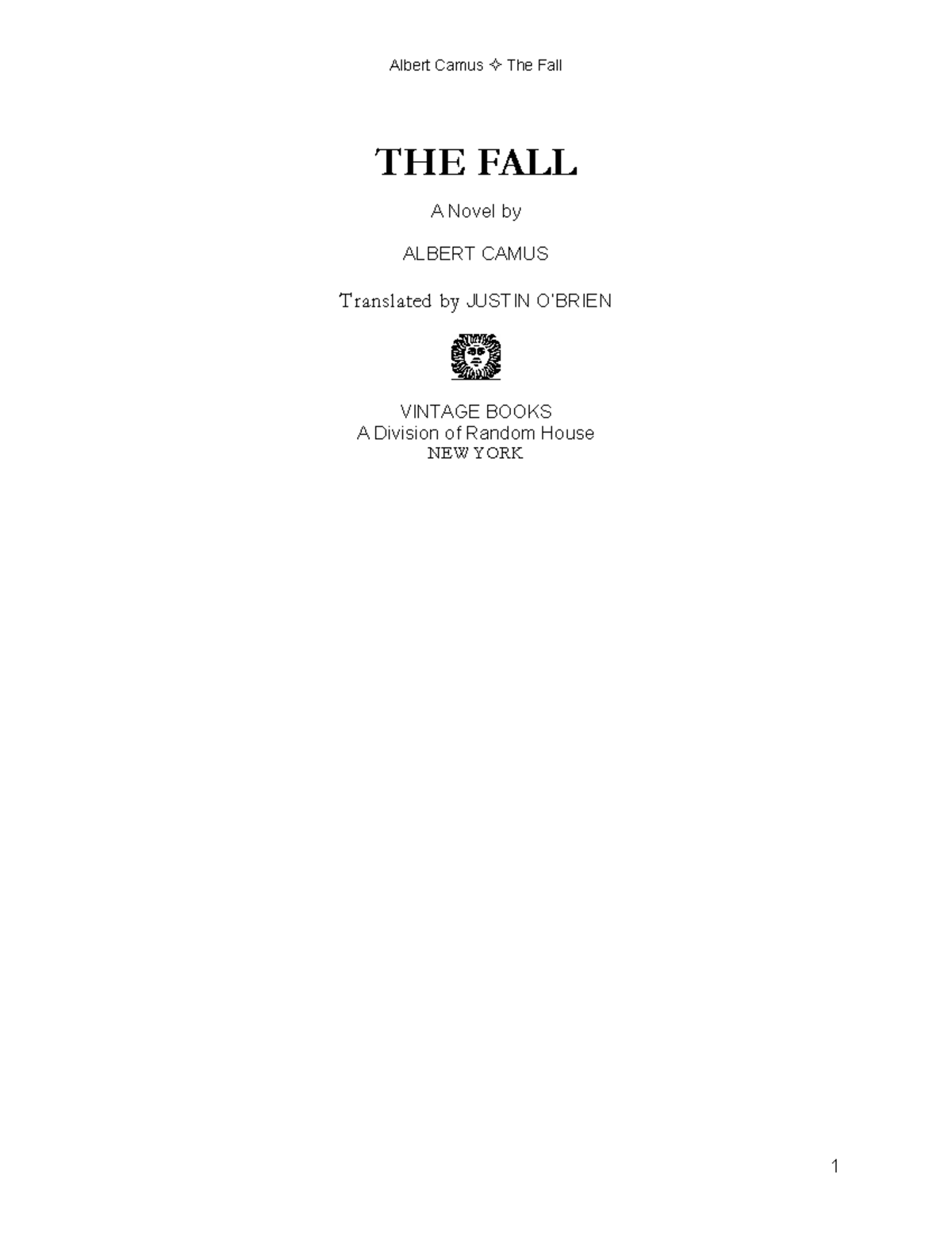 THE FALL ( Albert Camus) - THE FALL A Novel by ALBERT CAMUS Translated ...