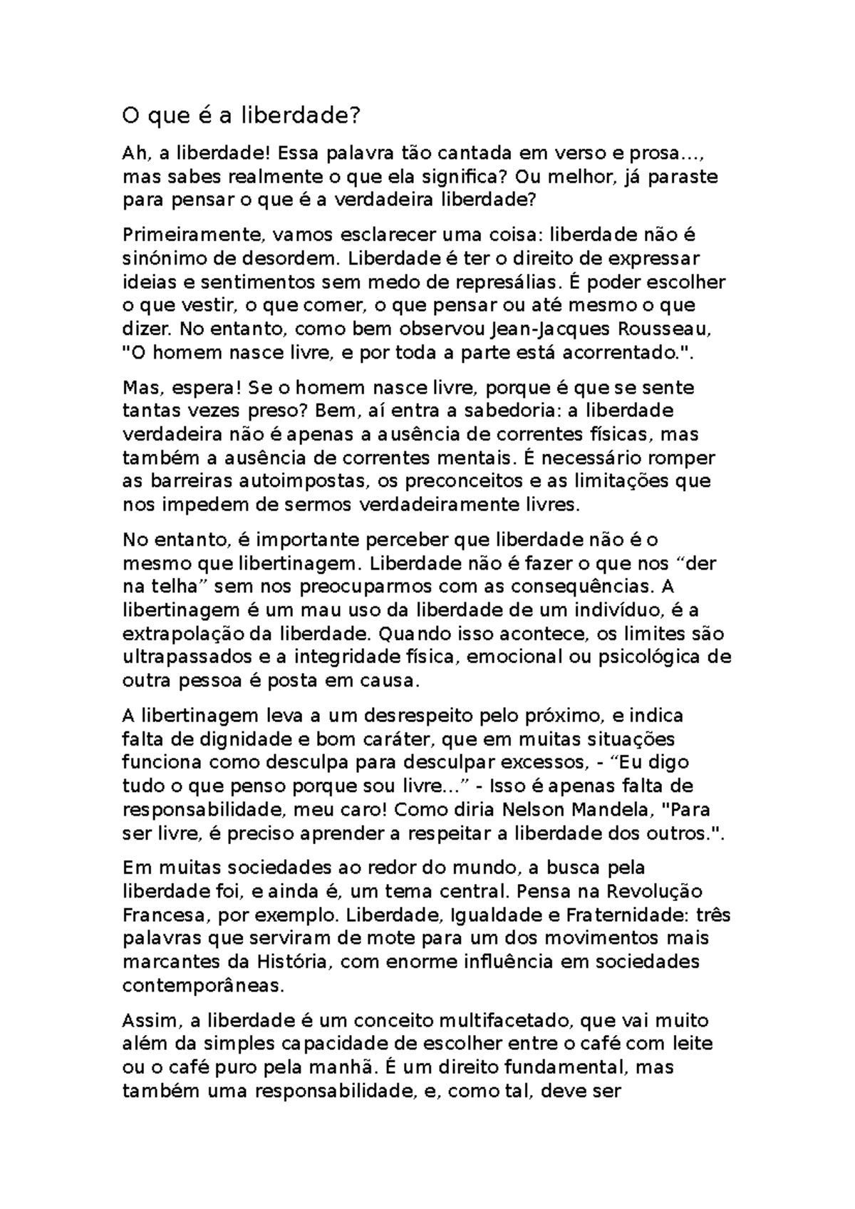 O que é a liberdade - o que quiseres - O que é a liberdade? Ah, a ...