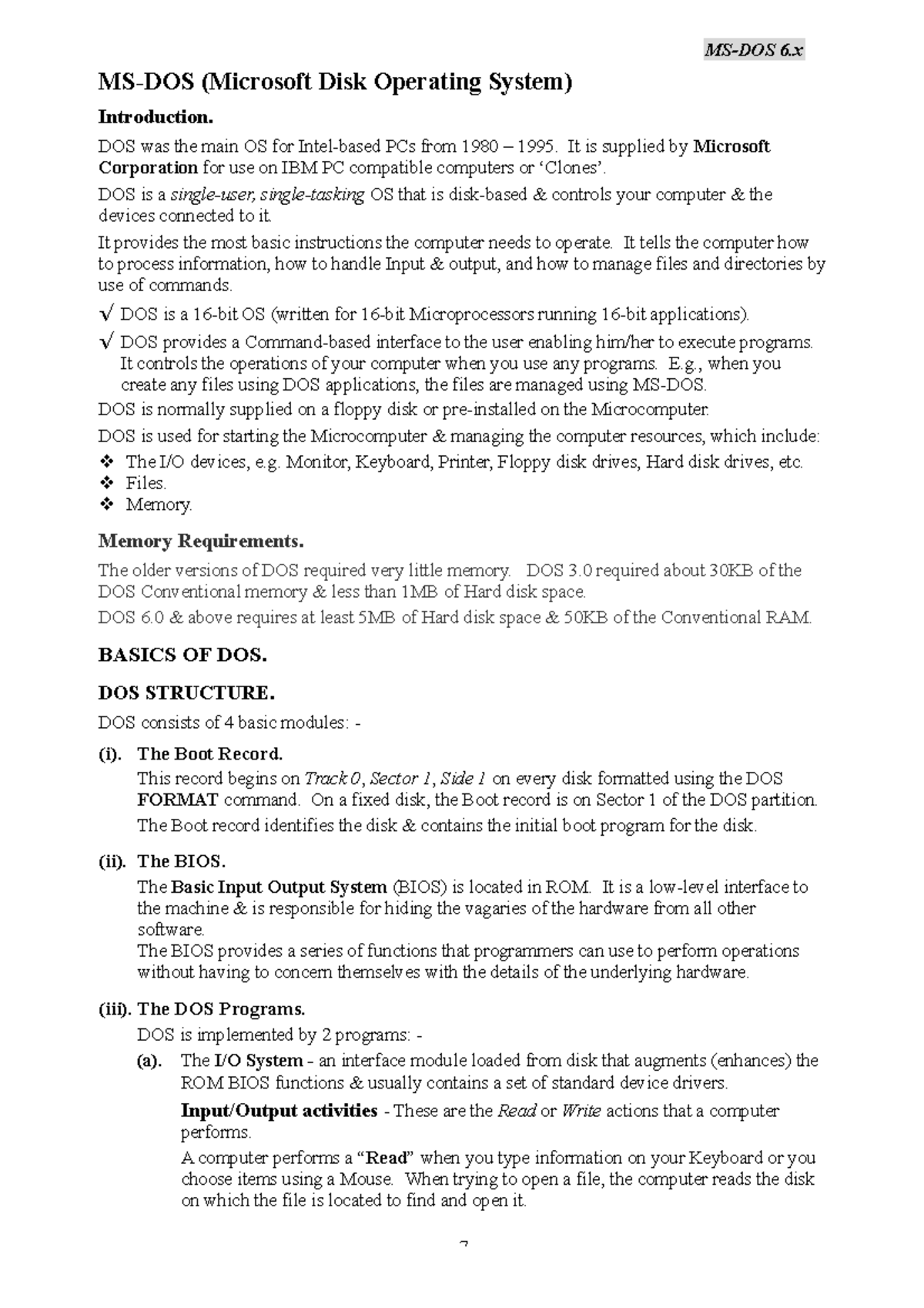 operating systems - MS-DOS (Microsoft Disk Operating System) Introduction. DOS was the main OS ...