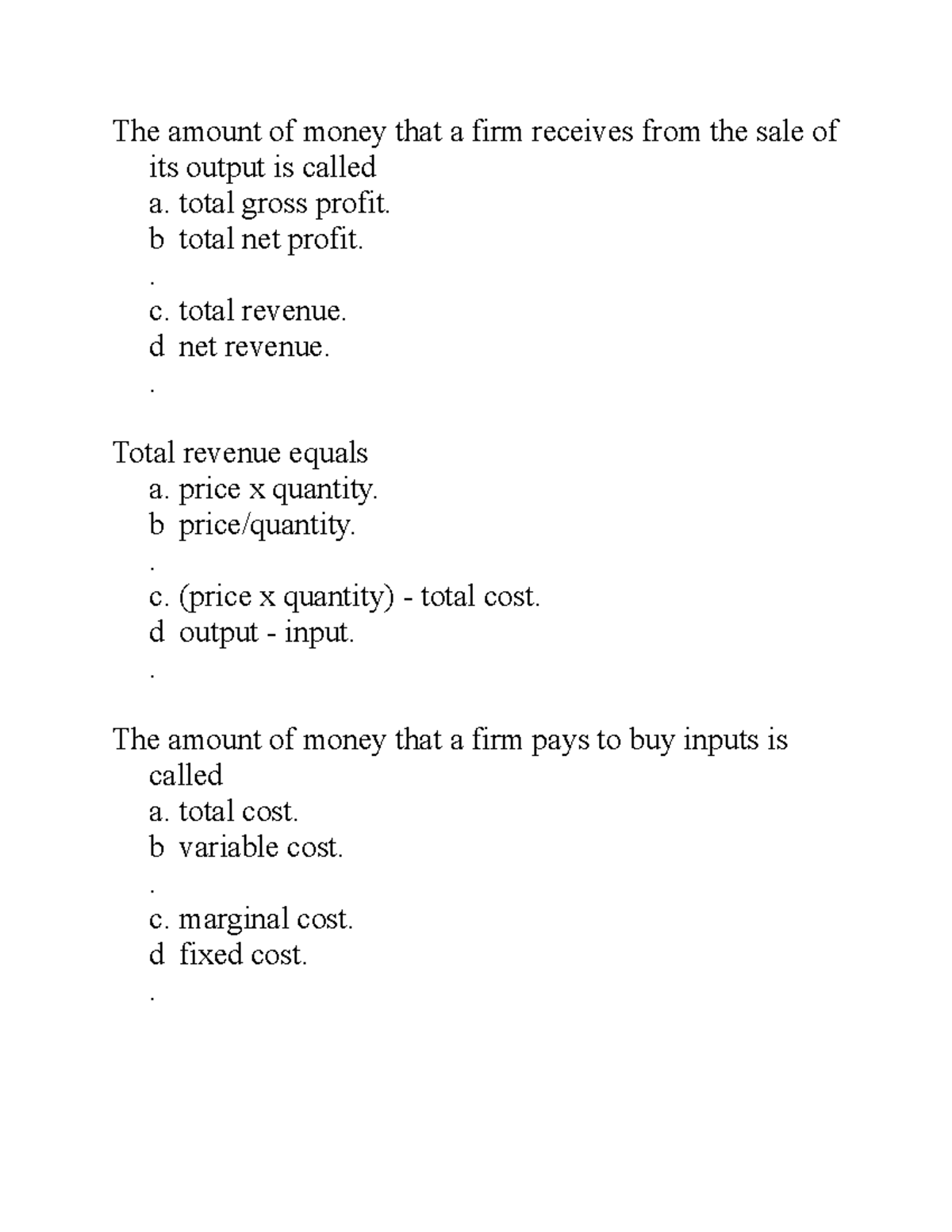 ECO111 Chapter 13 - question practice - The amount of money that a firm ...