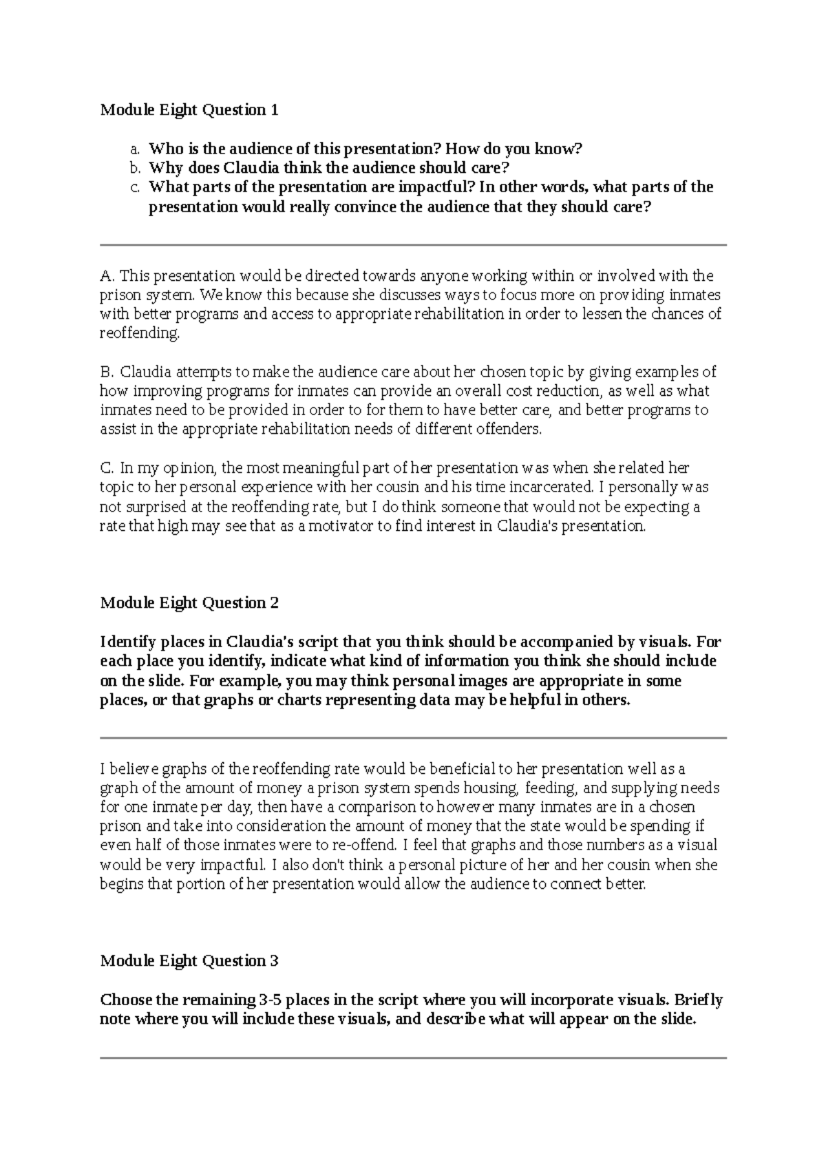 Module Eight Short Responses - Module Eight Question 1 a. Who is the ...