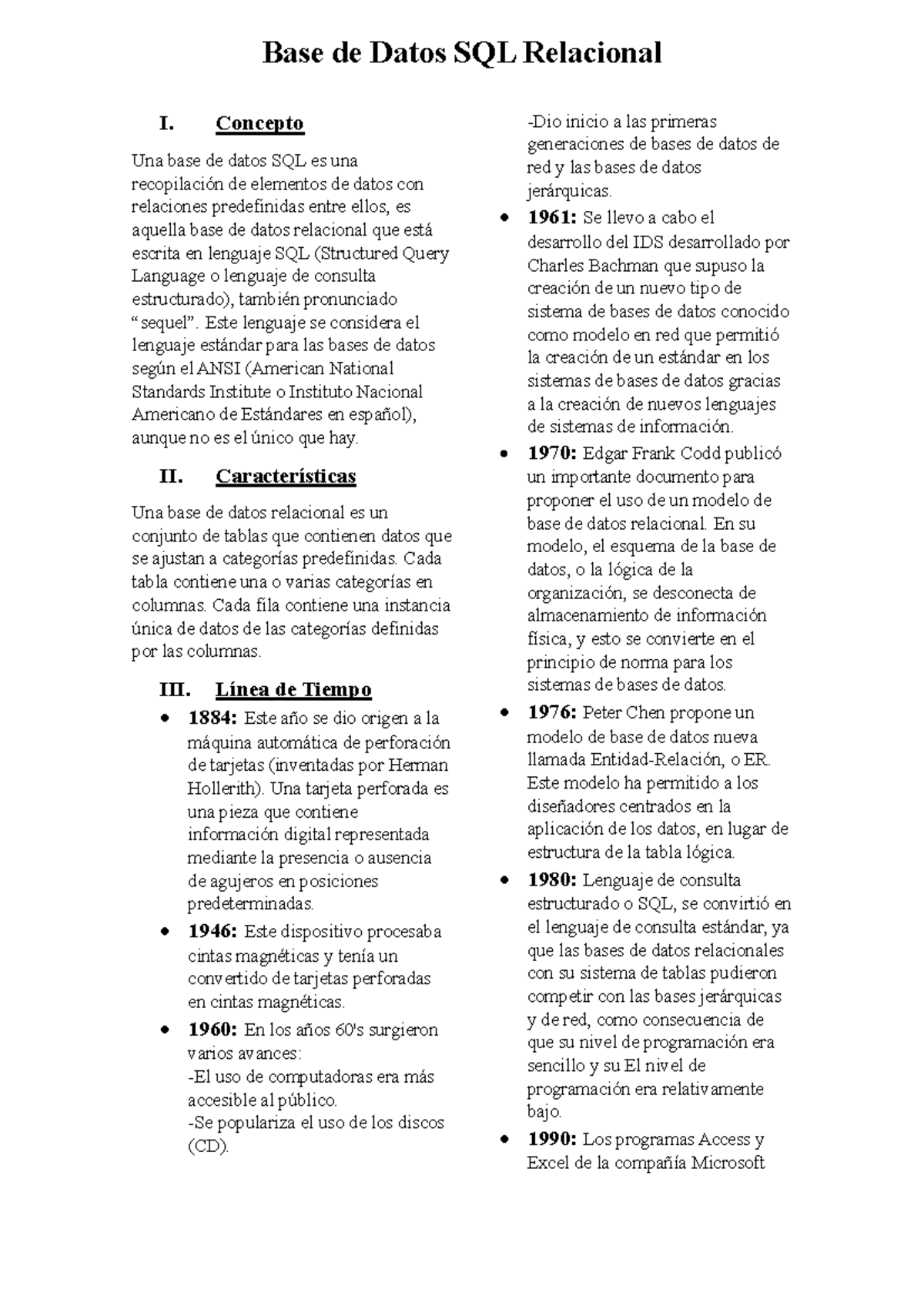 Base de datos sql relacional - Base de Datos SQL Relacional I. Concepto Una base de datos SQL es ...
