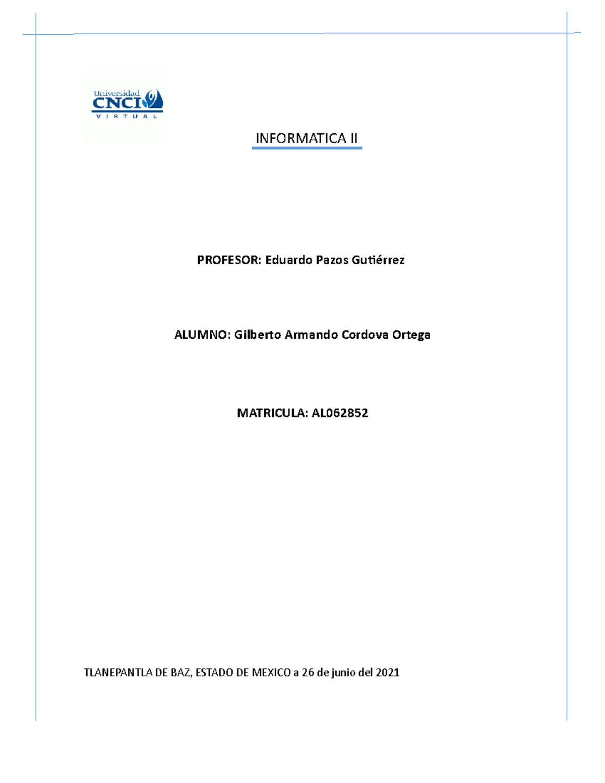 Proyecto modular informatica 2 Gilberto Cordova terminado 30 de Junio - INFORMATICA II PROFESOR ...