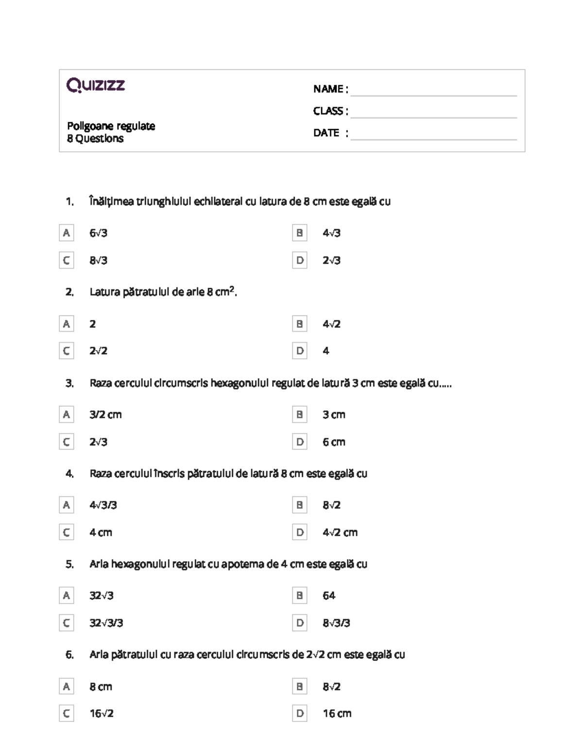 Poligoane regulate - Poligoane 8 Questions regulate NAME : CLASS : DATE : Înălțimea triunghiului ...