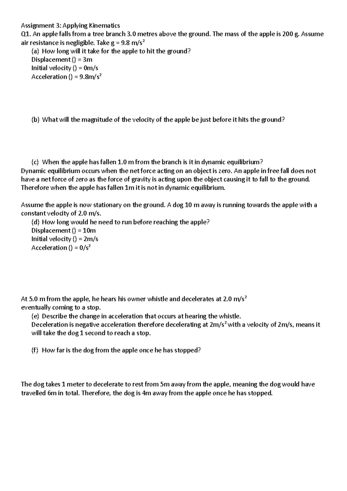 Assignment 3 Kinematics PHYS1171 - Assignment 3: Applying Kinematics Q1 ...