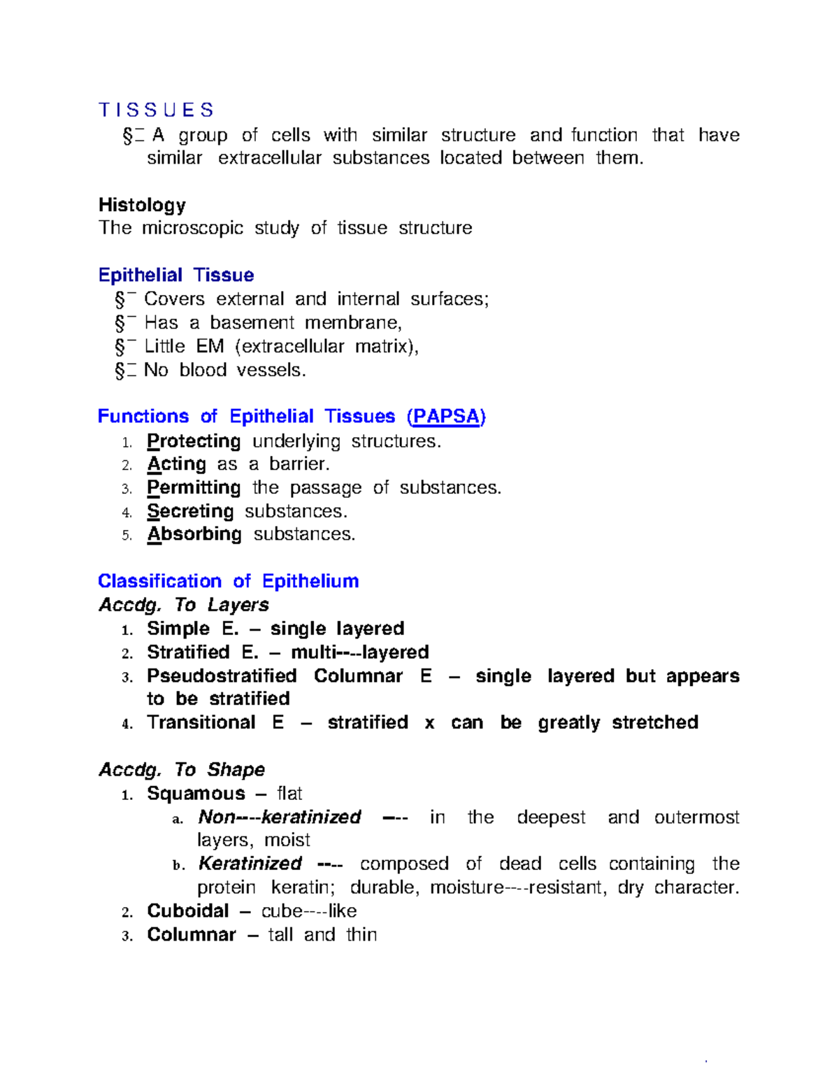 Tissues notes 2 - SUMMARY - T I S S U E S § A group of cells with ...