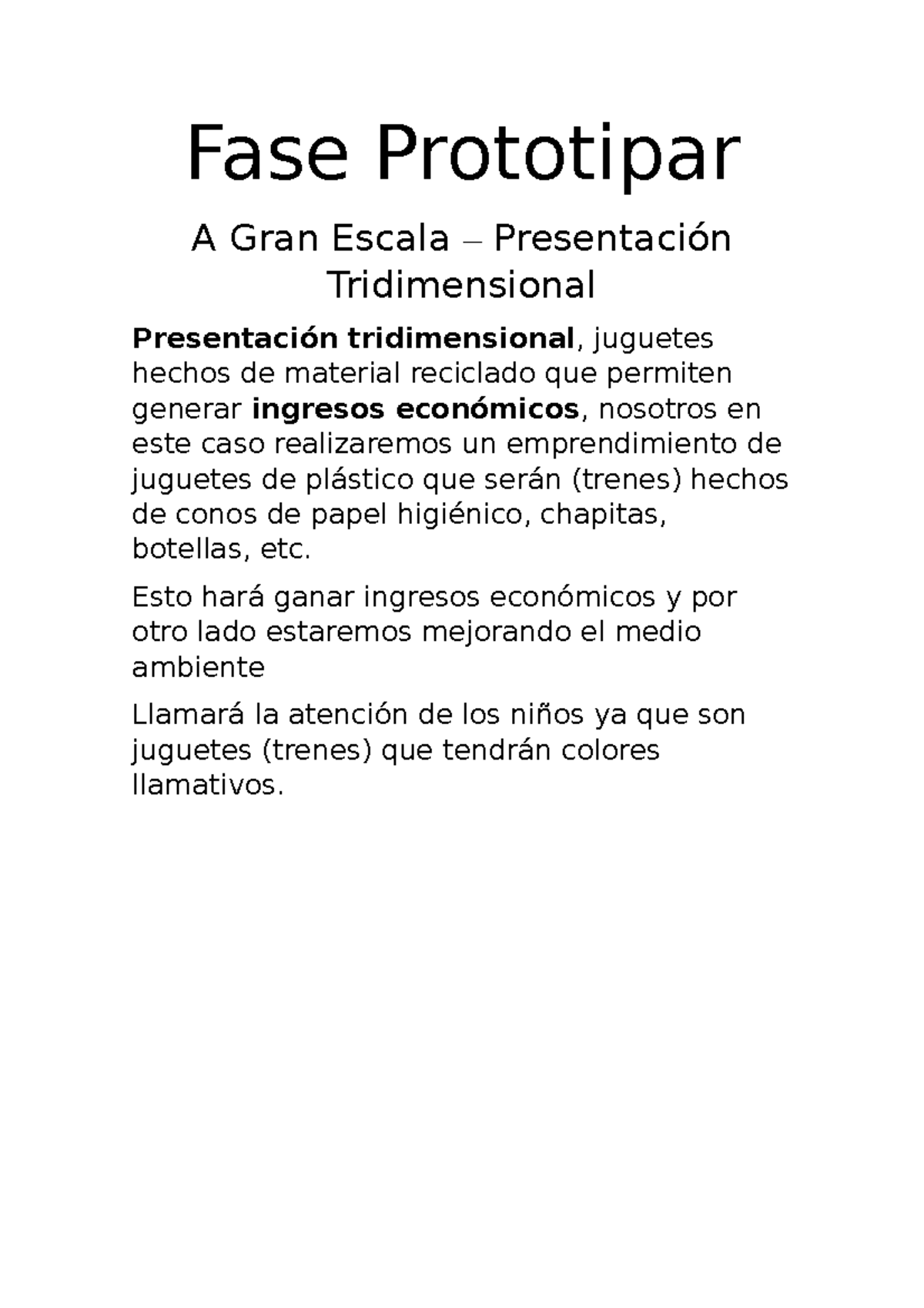 Fase Prototipar exposicion - Fase Prototipar A Gran Escala – Presentación Tridimensional - Studocu