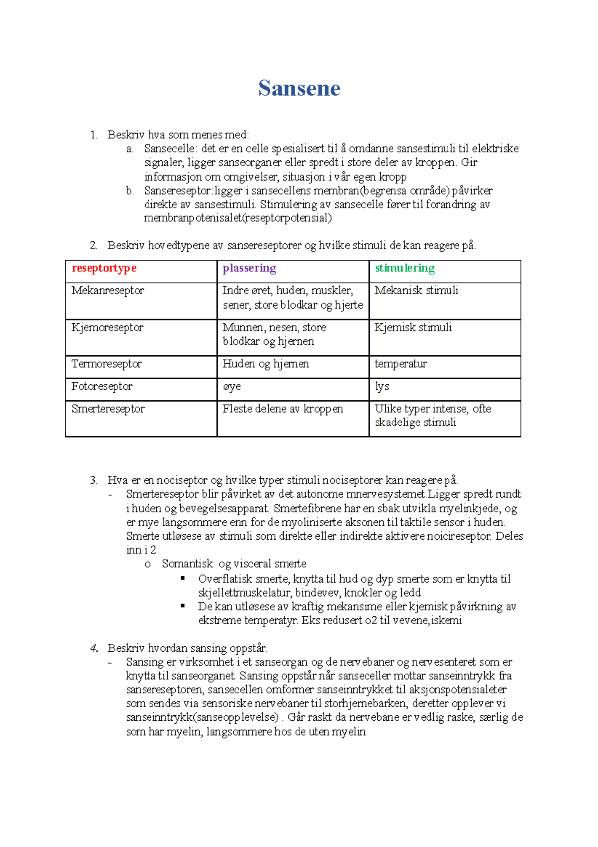Sansene - notate - Sansene Beskriv hva som menes med: a. Sansecelle ...