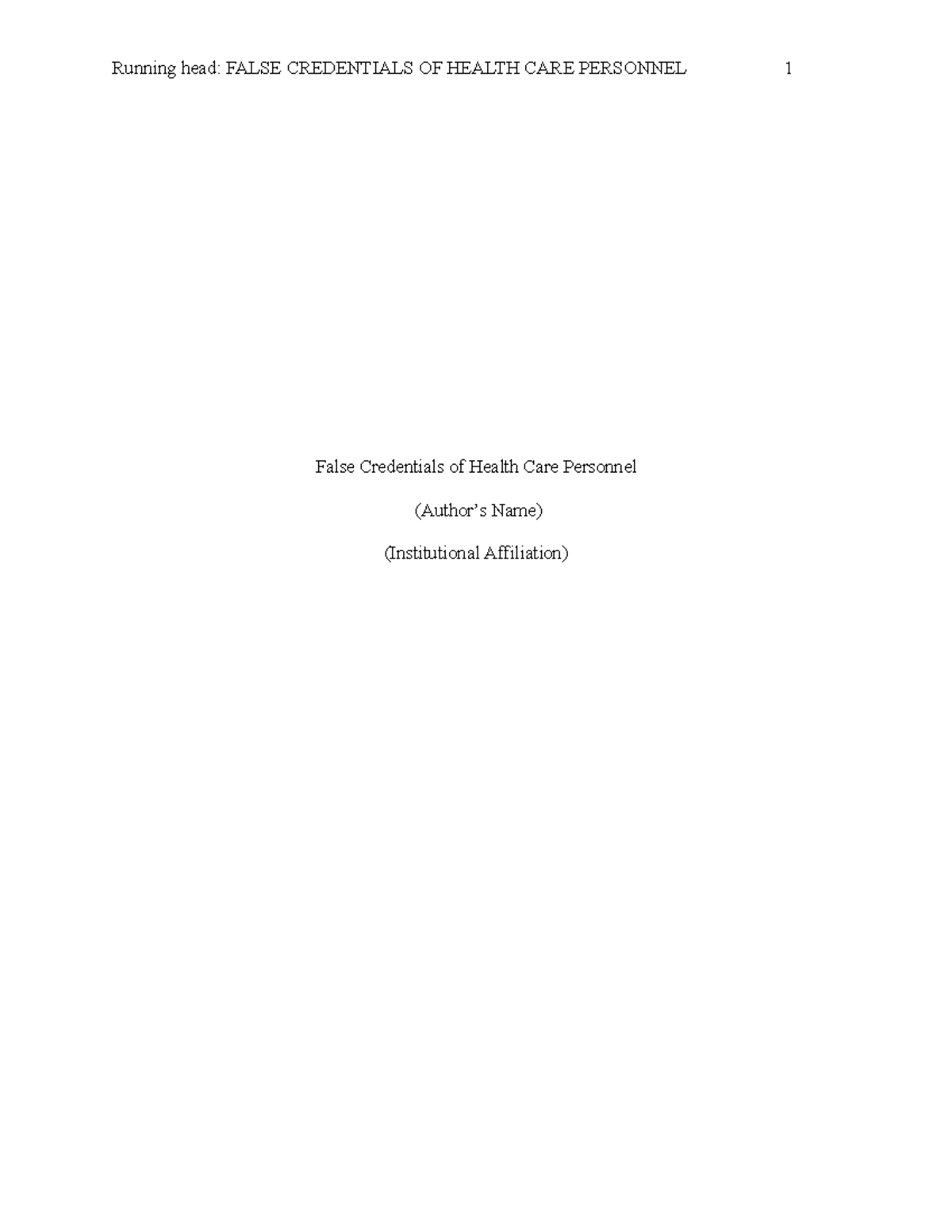 The rise of fake credentials and identity theft - Running head: FALSE ...