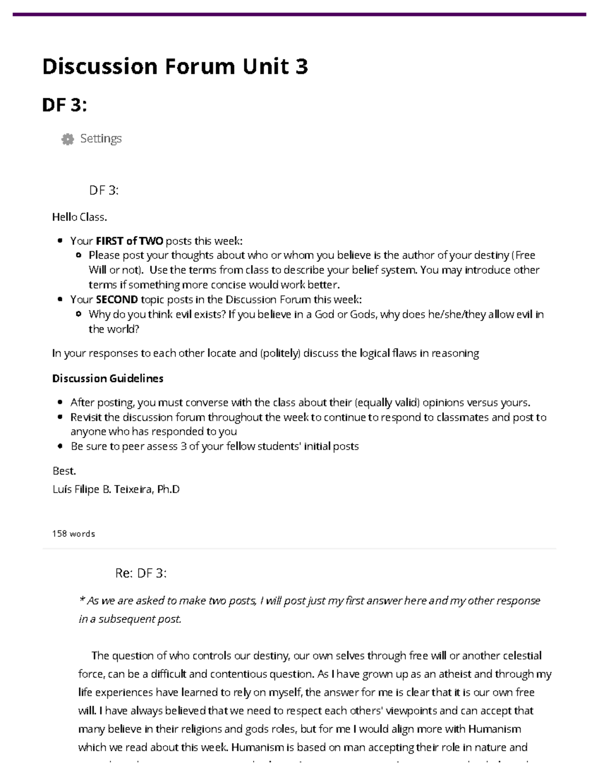 PHIL 1402 - AY2021-T5 DF 3 - Discussion Forum Unit 3 DF 3: Settings Hello Class. Your FIRST of ...