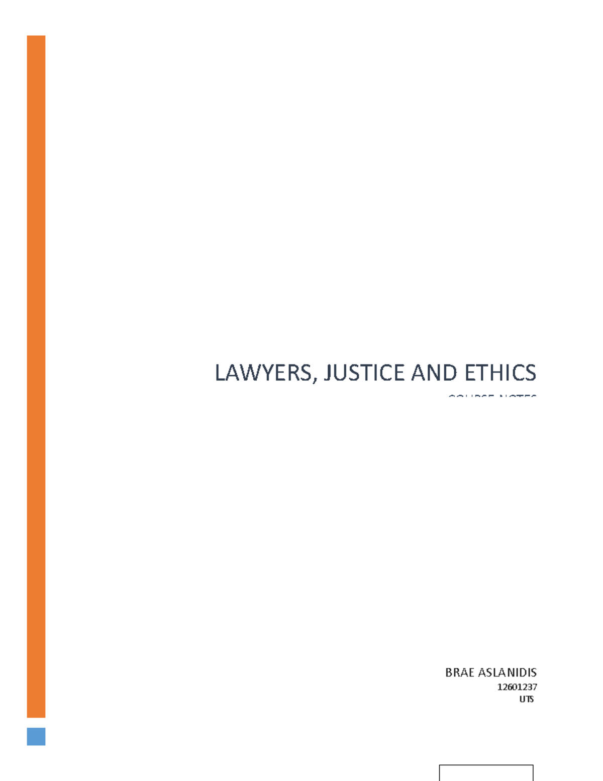 Lawyers-Justice-and-Ethics-Study-Note - LAWYERS, JUSTICE AND ETHICS ...