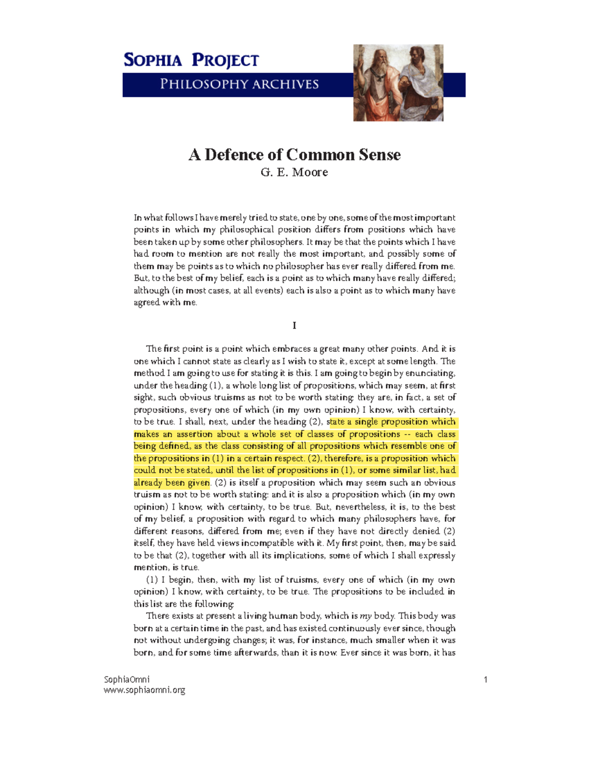 Moore commonsense - SophiaOmni 1 A Defence of Common Sense G. E. Moore In what follows I have ...
