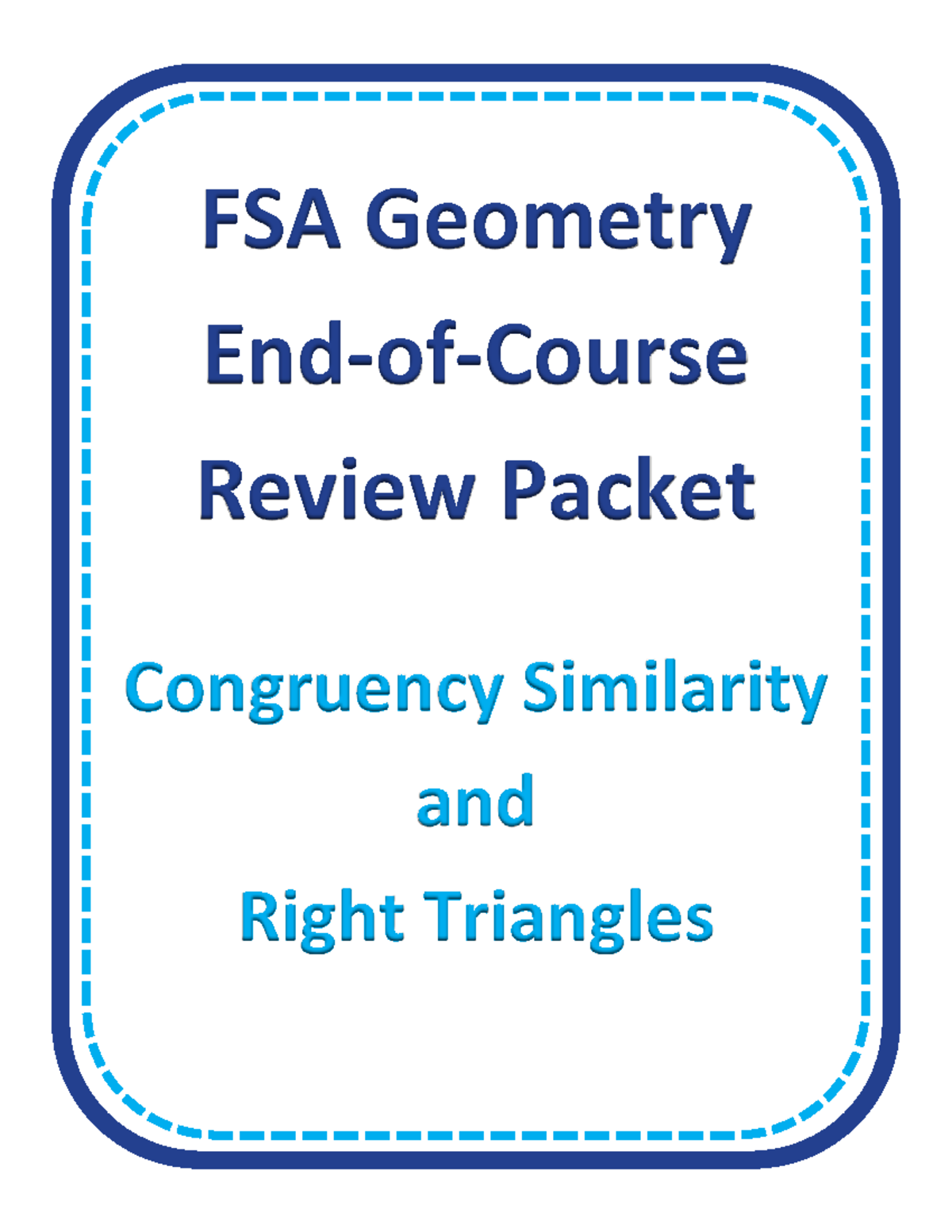 MAFS Geo EOC Review Congruency Similarity and Right Triangles - Student ...