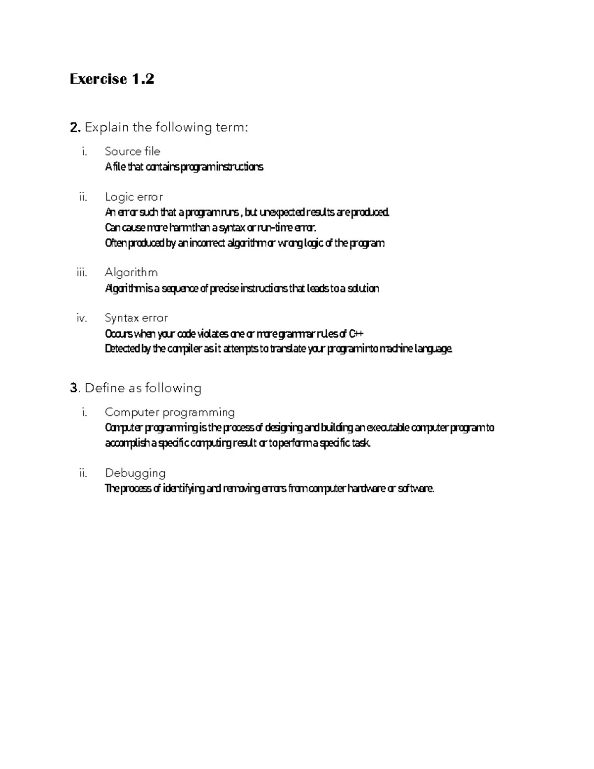 Exercise 1 - CSC126 - Exercise 1. 2. Explain the following term: i. Source file Afile that ...