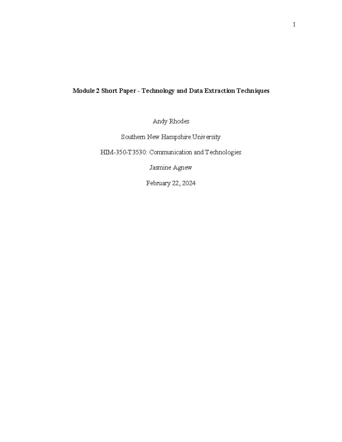 Module 2 Short Paper - Technology and Data Extraction Techniques - This ...