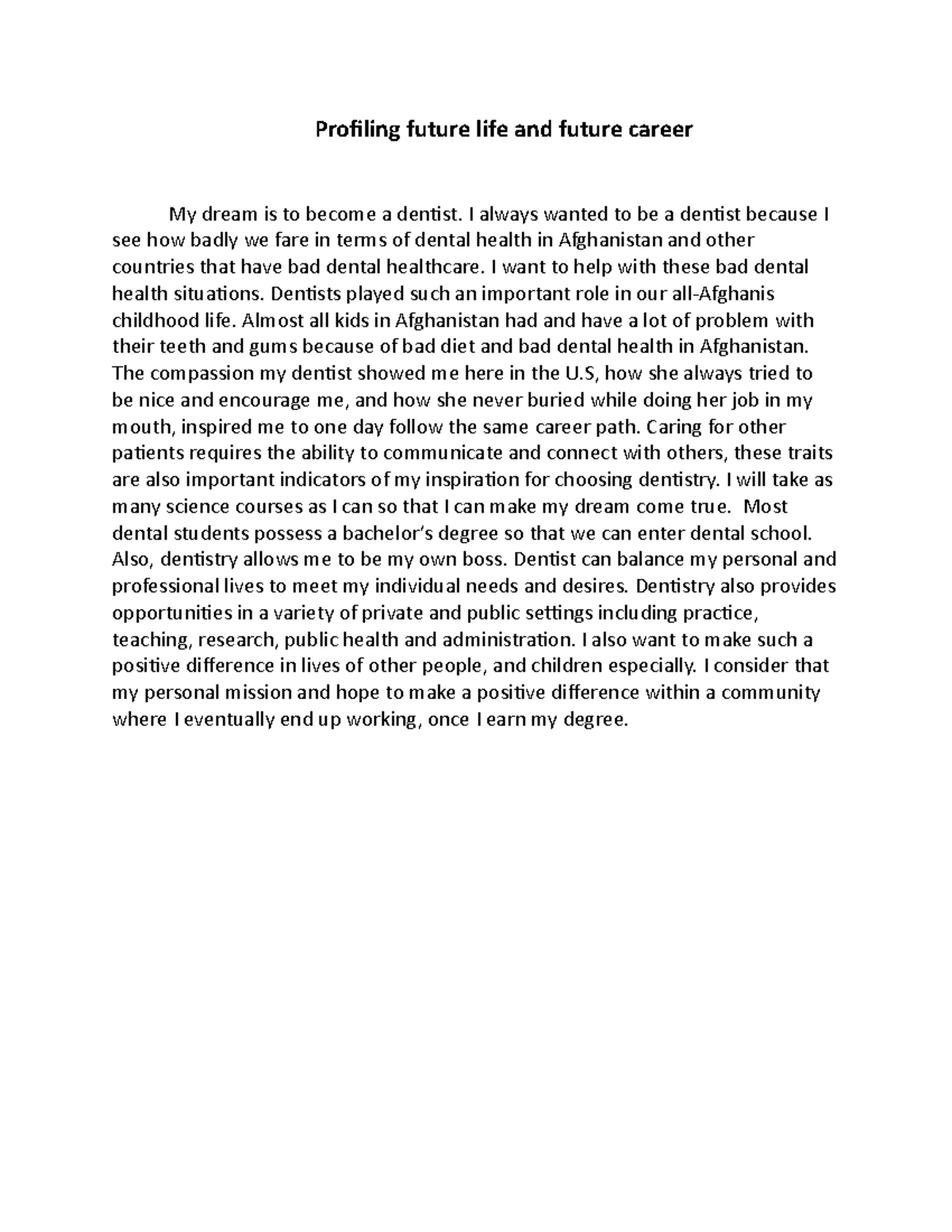 Prewritingand then write a paragraph that profiles what you want and ...