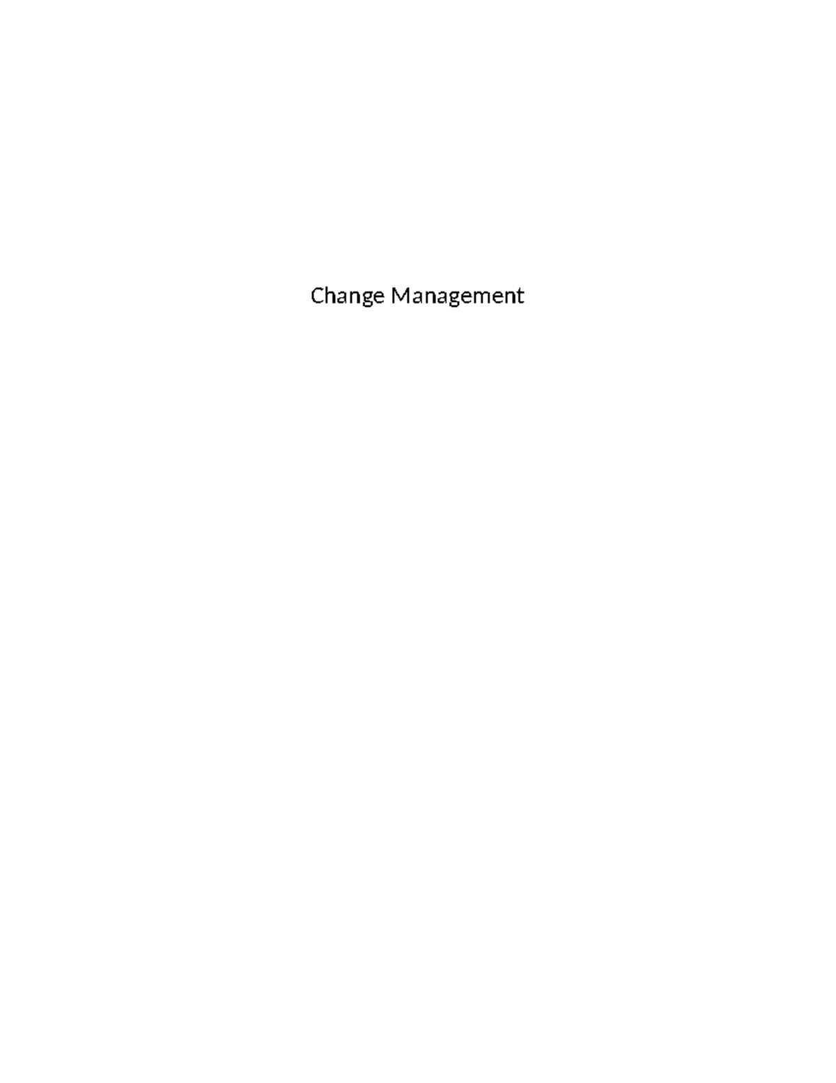 Change Management - homework - Change Management Change is something ...
