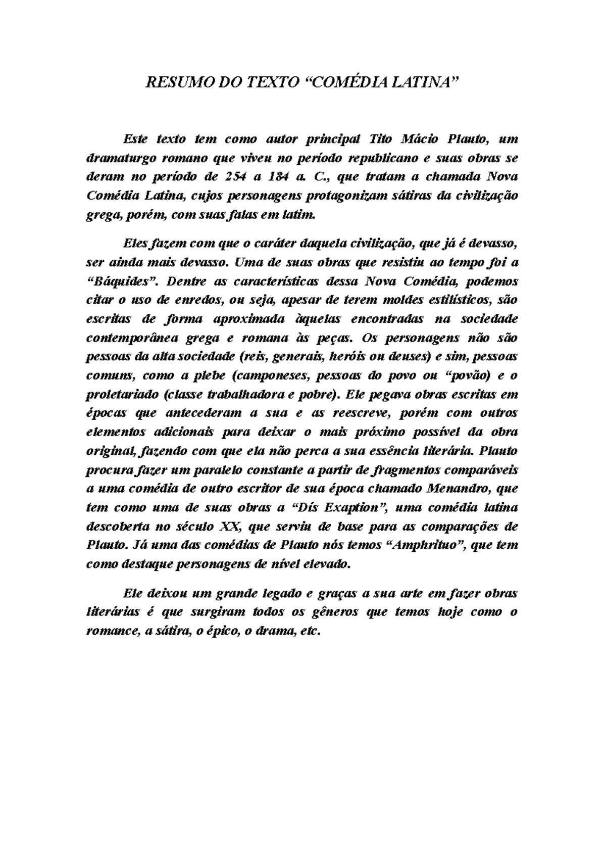 Resumo DO Texto Comédia Latina - RESUMO DO TEXTO “COMÉDIA LATINA” Este ...