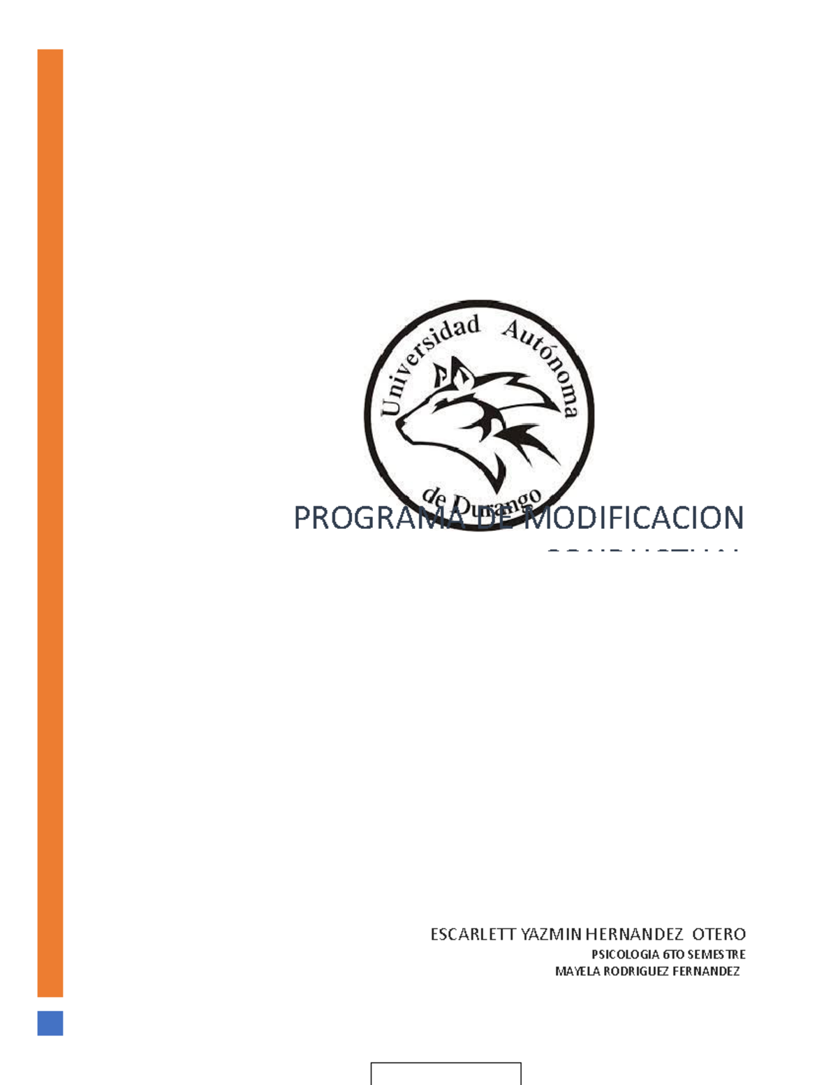 Programa de modificación conductual - ESCARLETT YAZMIN HERNANDEZ OTERO ...