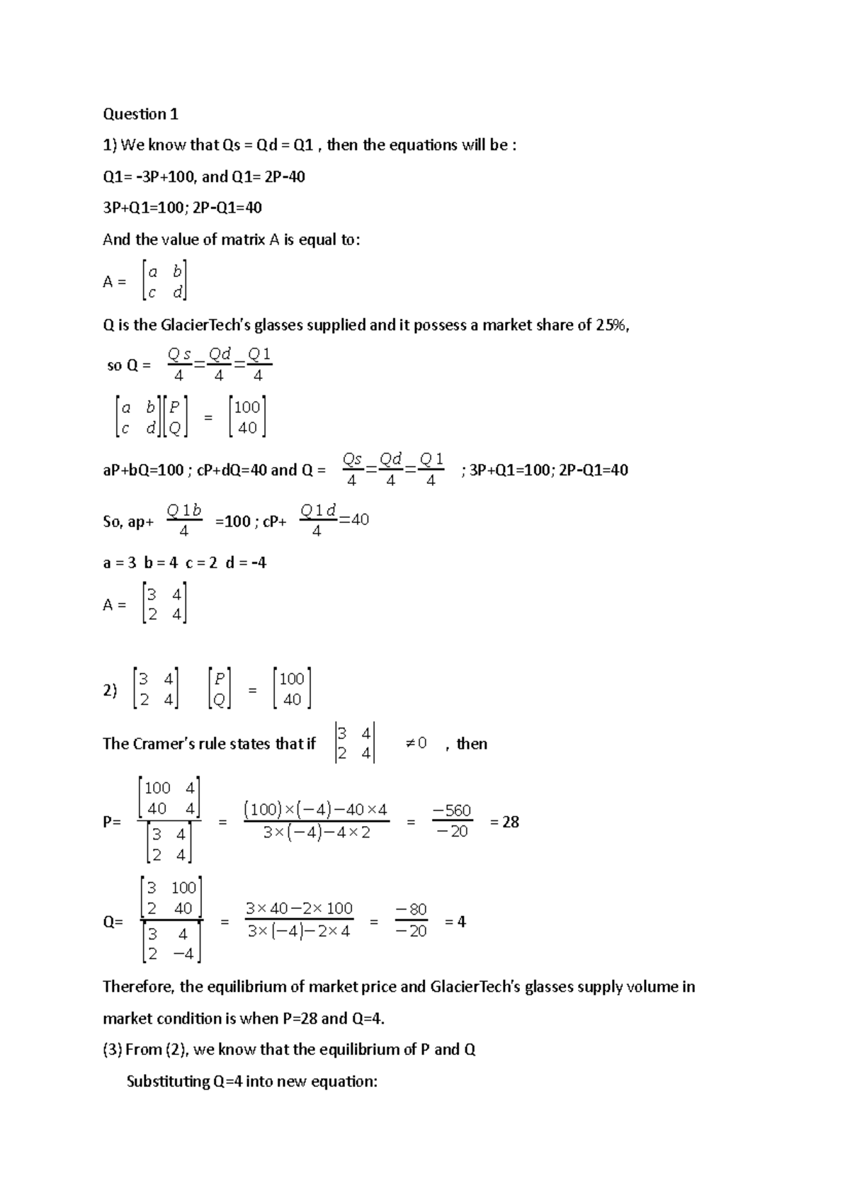 Assignment 2700 - Question 1 We know that Qs = Qd = Q1 , then the ...