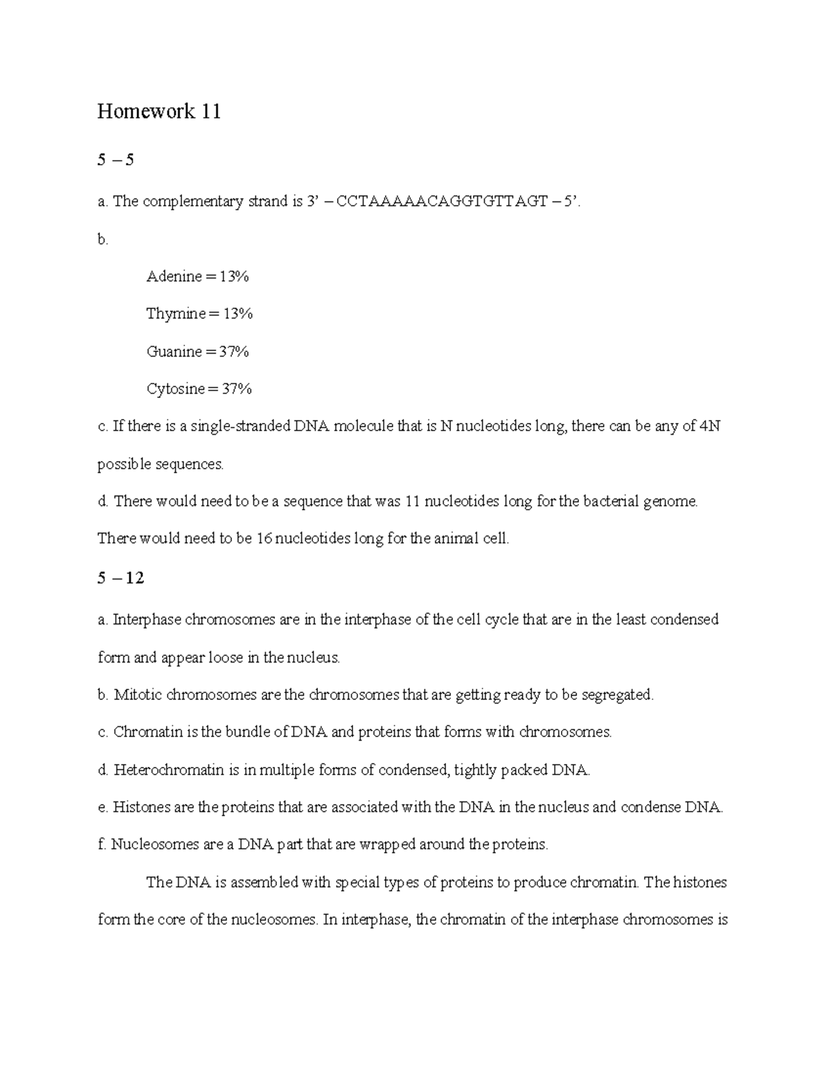 Homework 11 - Homework 11 5 – 5 a. The complementary strand is 3 ...