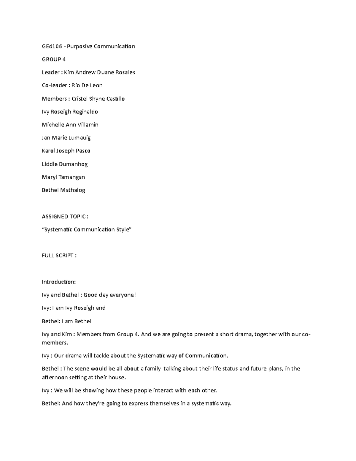 Script- Purposive-COM - GEd106 - Purposive Communication GROUP 4 Leader : Kim Andrew Duane ...