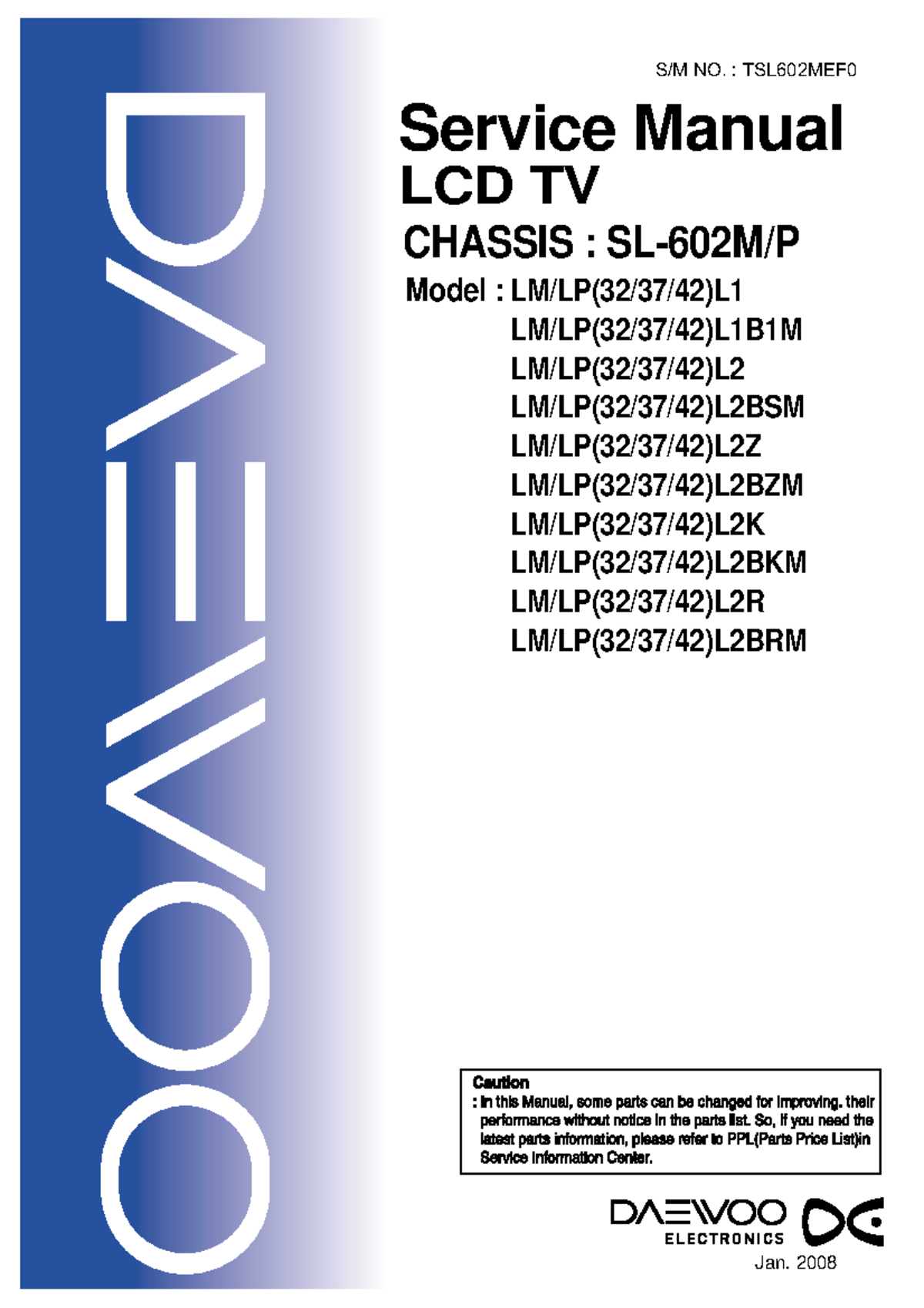 Daewoo lm-lp32-37-42l1 l2 chassis sl-602m p - Service Manual LCD TV CHASSIS : SL-602M/P Model ...