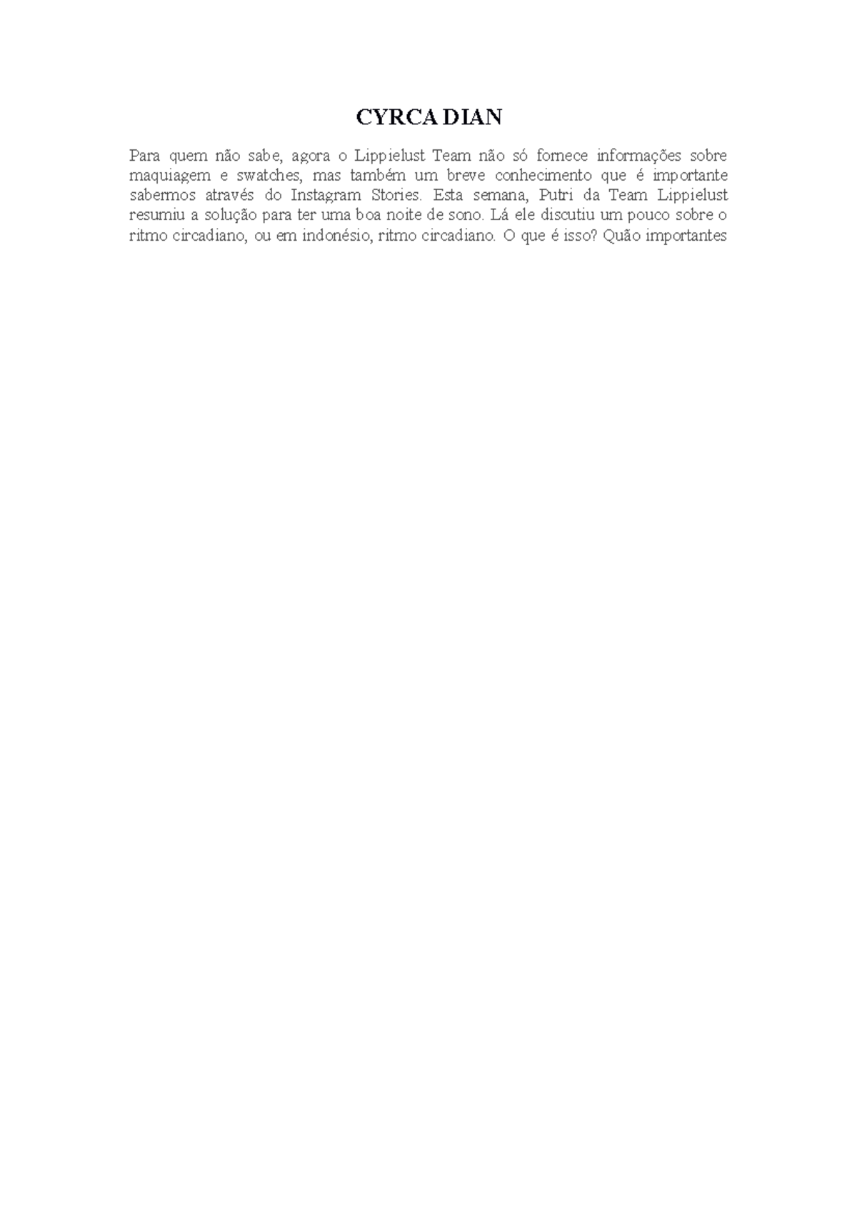 Cyrcadian Rythm (30) - CYRCA DIAN Para quem não sabe, agora o ...