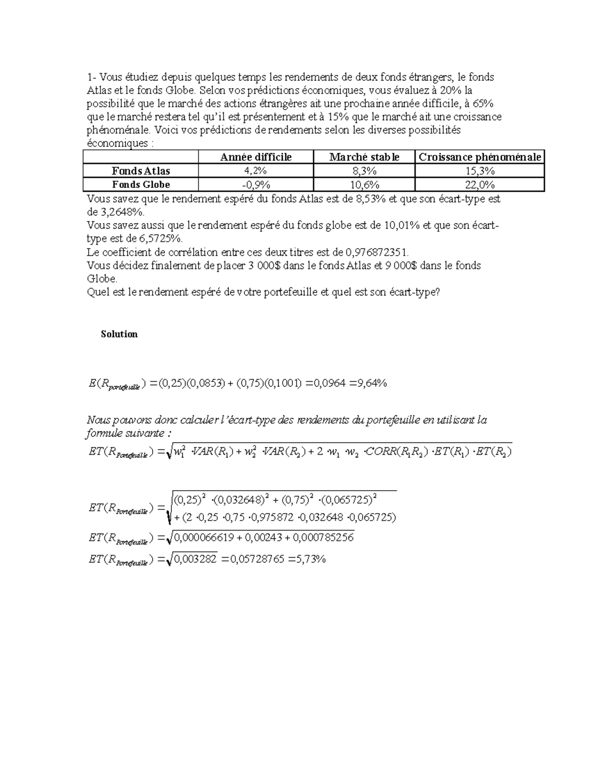 Exemple variance - 1- Vous étudiez depuis quelques temps les rendements ...