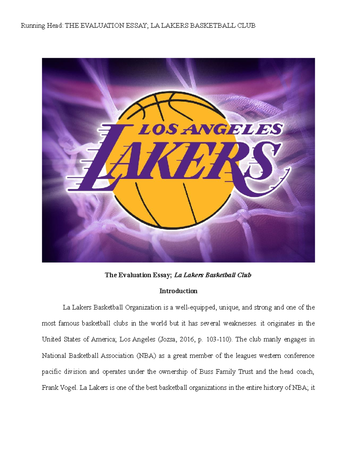 The Evaluation Essay on La Lakers Basketball Club - Running Head: THE ...