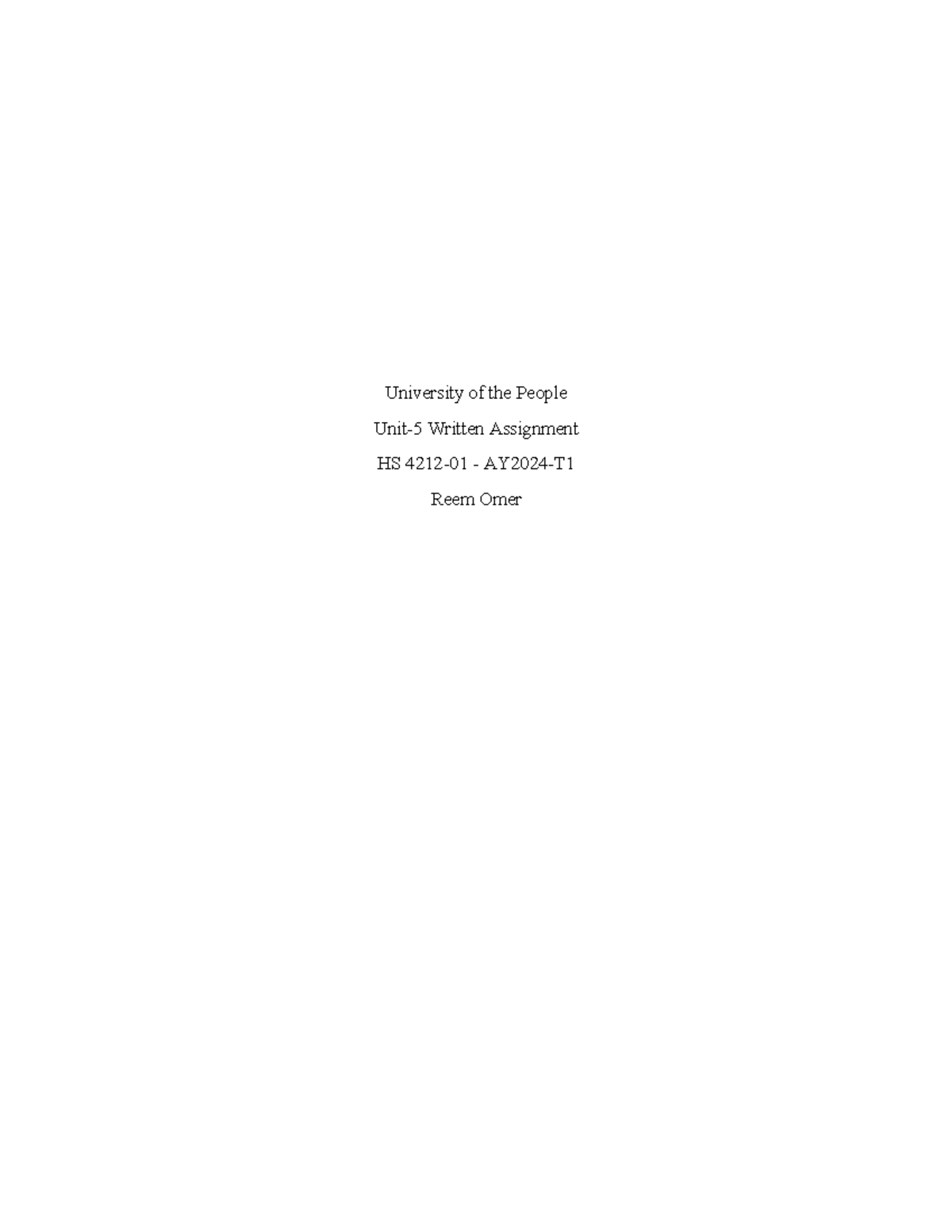 Unit5.docx - University of the People Unit-5 Written Assignment HS 4212 ...