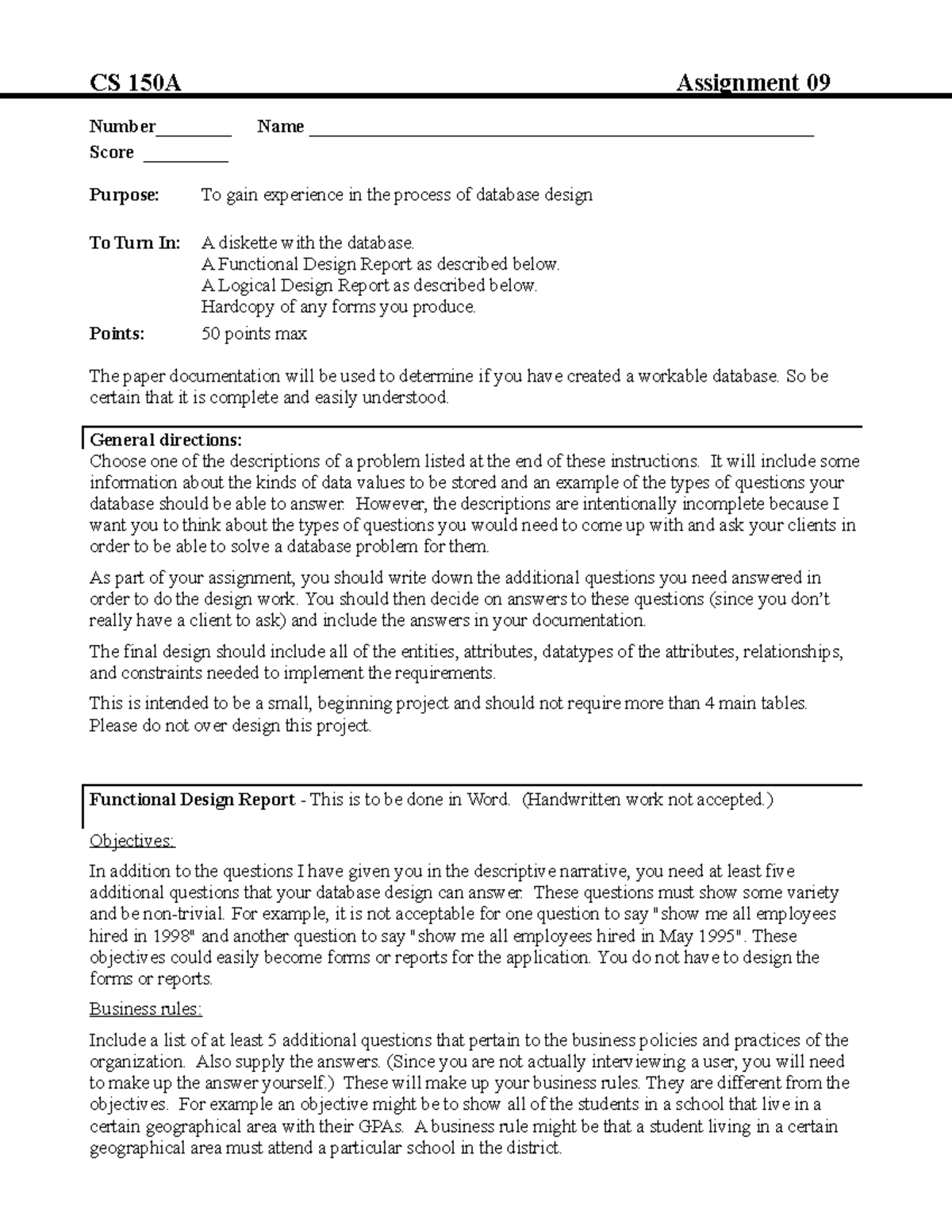 Assignment 09 - Wynd Kaufmyn - CS 150A Assignment 09 Number________ Score _________ Purpose ...