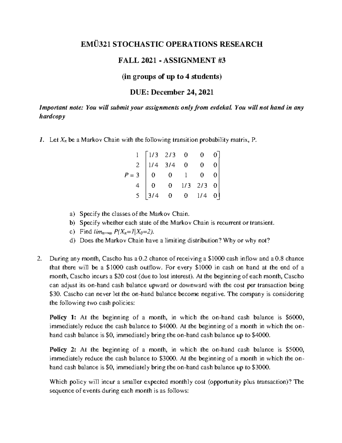 Assignment 3 - EMÜ321 STOCHASTIC OPERATIONS RESEARCH FALL 2021 ...
