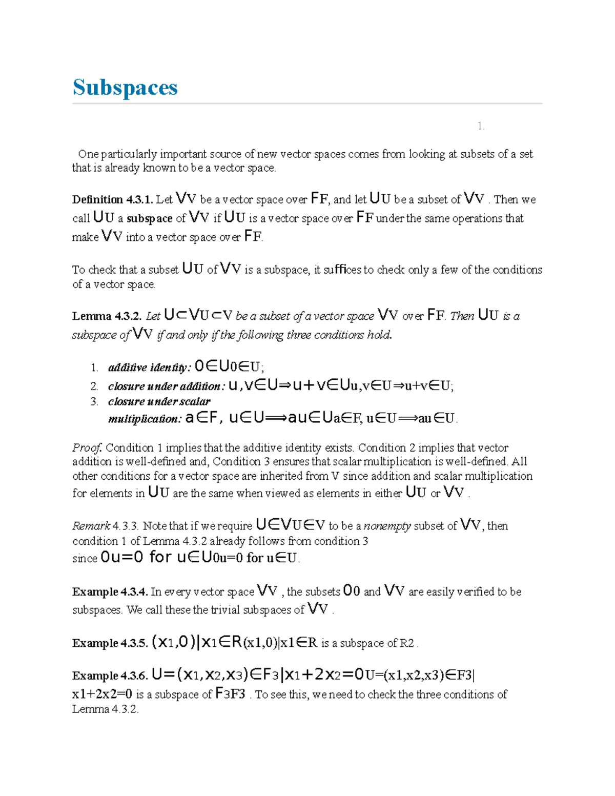 Ch 3. subspace - Subspaces 1. One particularly important source of new vector spaces comes from ...