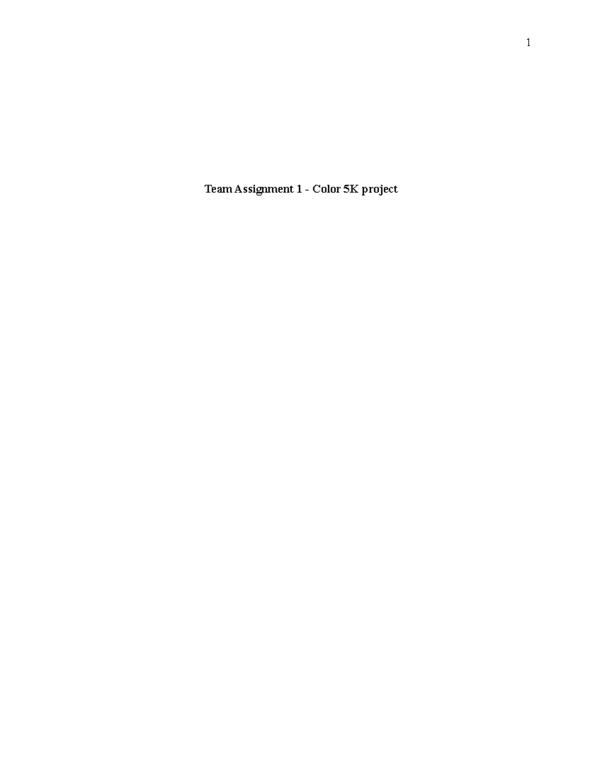 Team Assignment 1 - Color 5K project - Draft - Team Assignment 1 - Color 5K project Project ...
