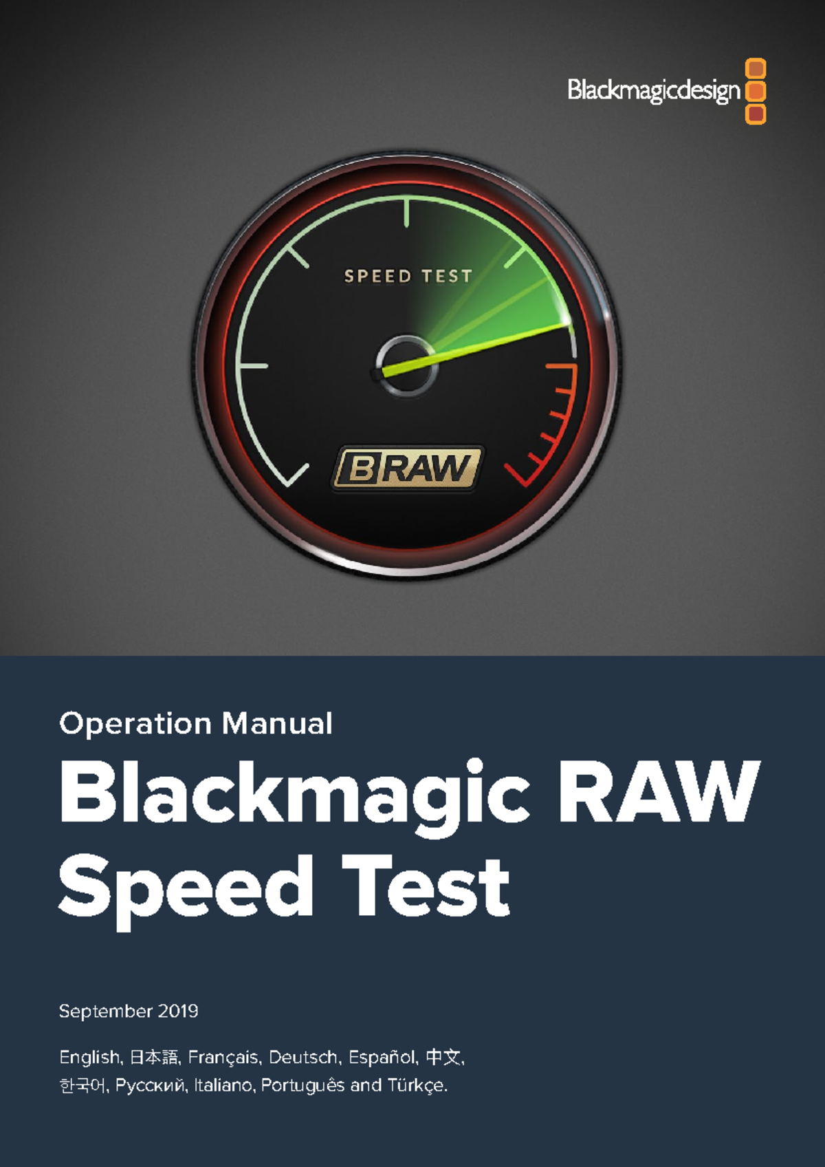 Blackmagic RAW Speed Test - Operation Manual Blackmagic RAW Speed Test ...