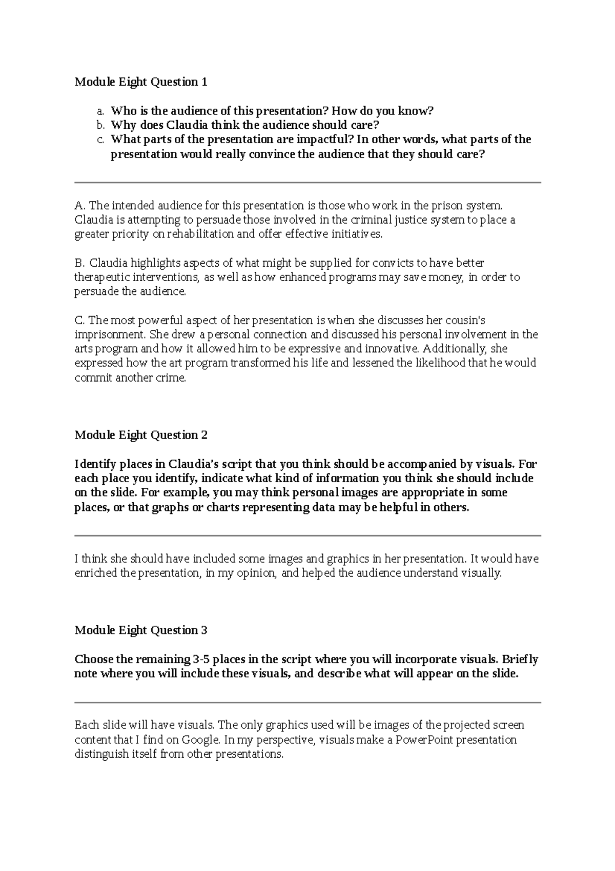 Social science 8 responses - Module Eight Question 1 a. Who is the ...