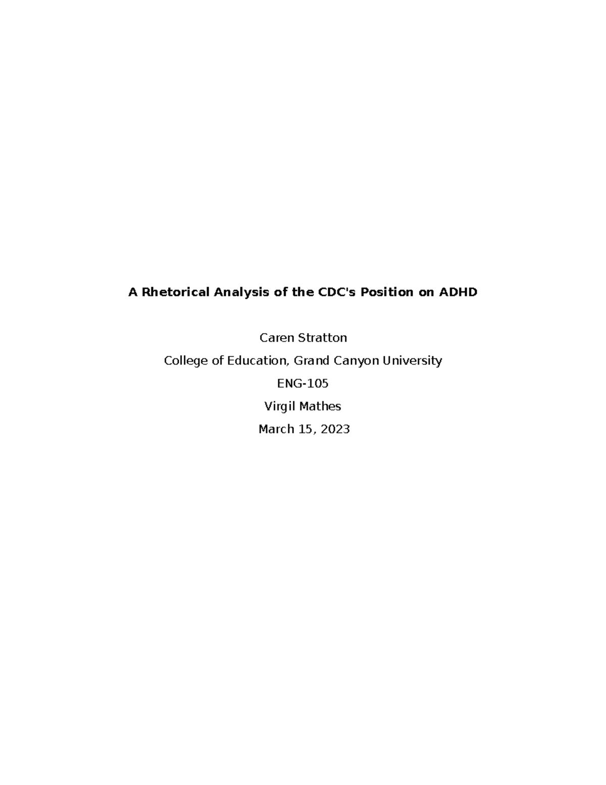Rhetorical paper final - A Rhetorical Analysis of the CDC's Position on ...