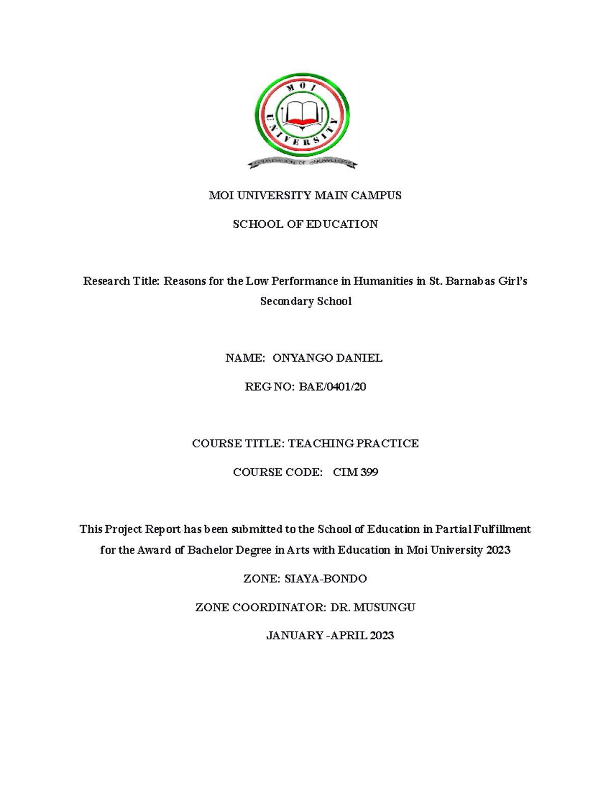 Daniel'S Report -CIM 399-2023 - MOI UNIVERSITY MAIN CAMPUS SCHOOL OF ...