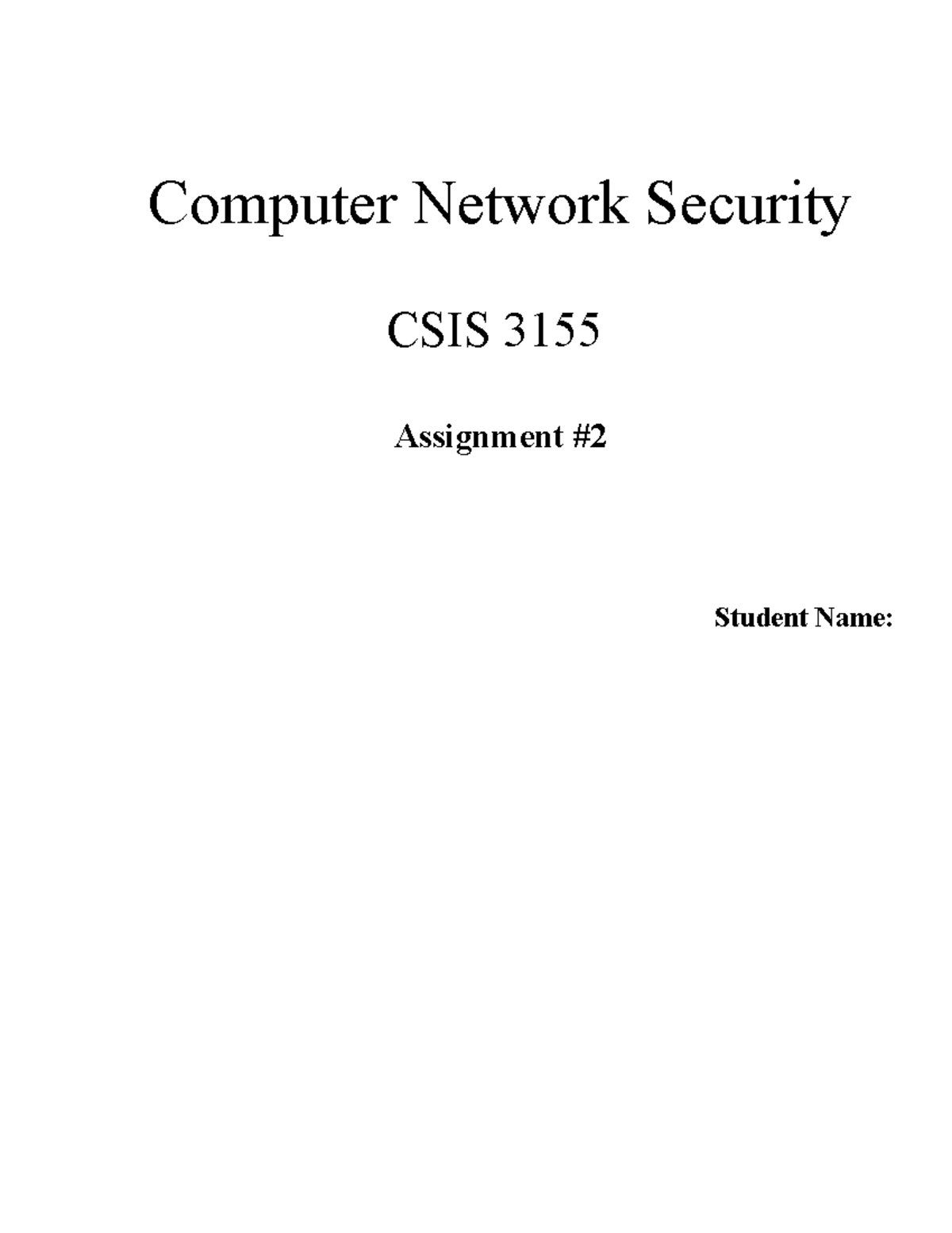 Assignment 2 - Computer Network Security CSIS 3155 Assignment Student ...