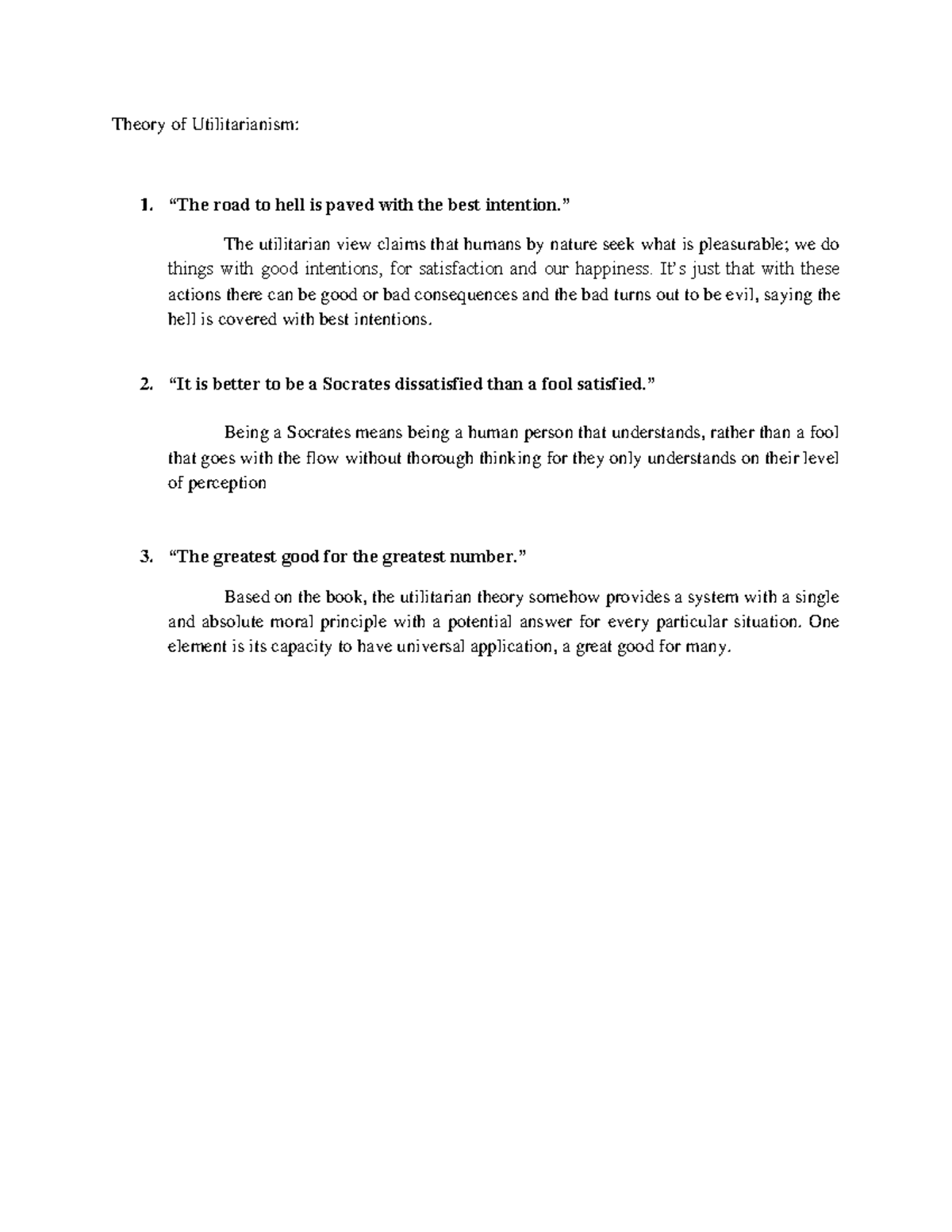 Theory of Utilitarianism - “The road to hell is paved with the best ...