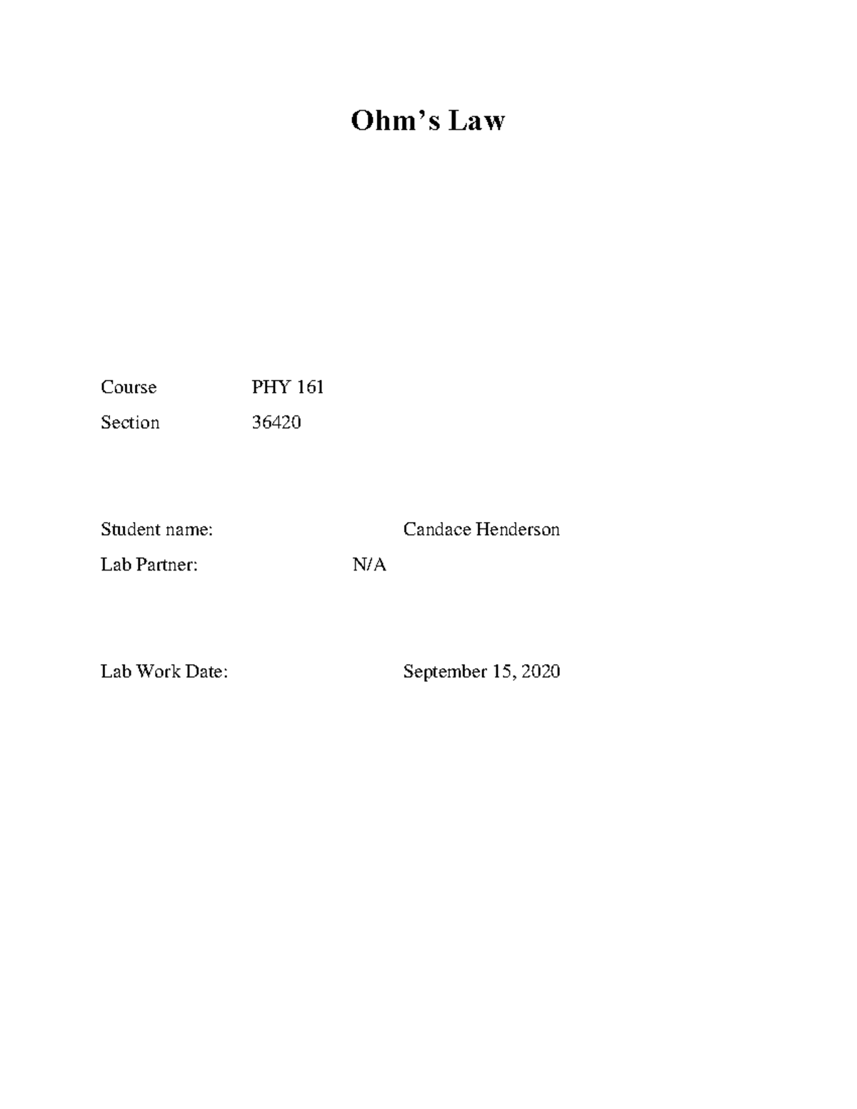 Lab 2 Ohms Law - Ohms Law - Ohm’s Law Course PHY 161 Section 36420 ...