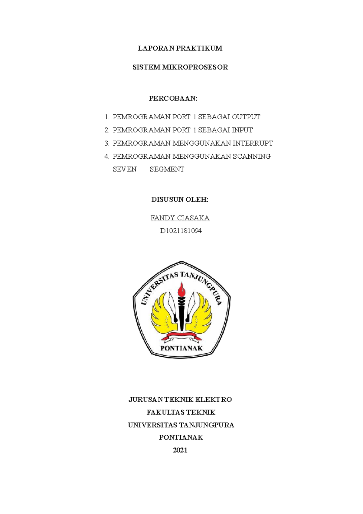 Laporan Praktikum Fandy - LAPORAN PRAKTIKUM SISTEM MIKROPROSESOR PERCOBAAN: 1. PEMROGRAMAN PORT ...