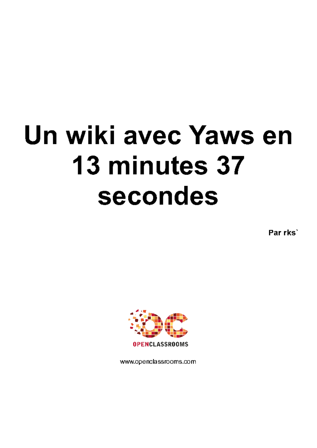 un wiki avec yaws en 13 minutes 37 secondes - Un wiki avec Yaws en 13 ...