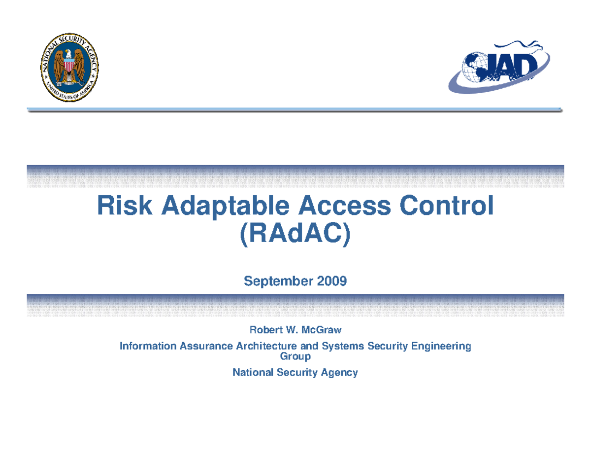 Bob mcgraw - abc - Risk Adaptable Access Control (RAdAC) September 2009 ...