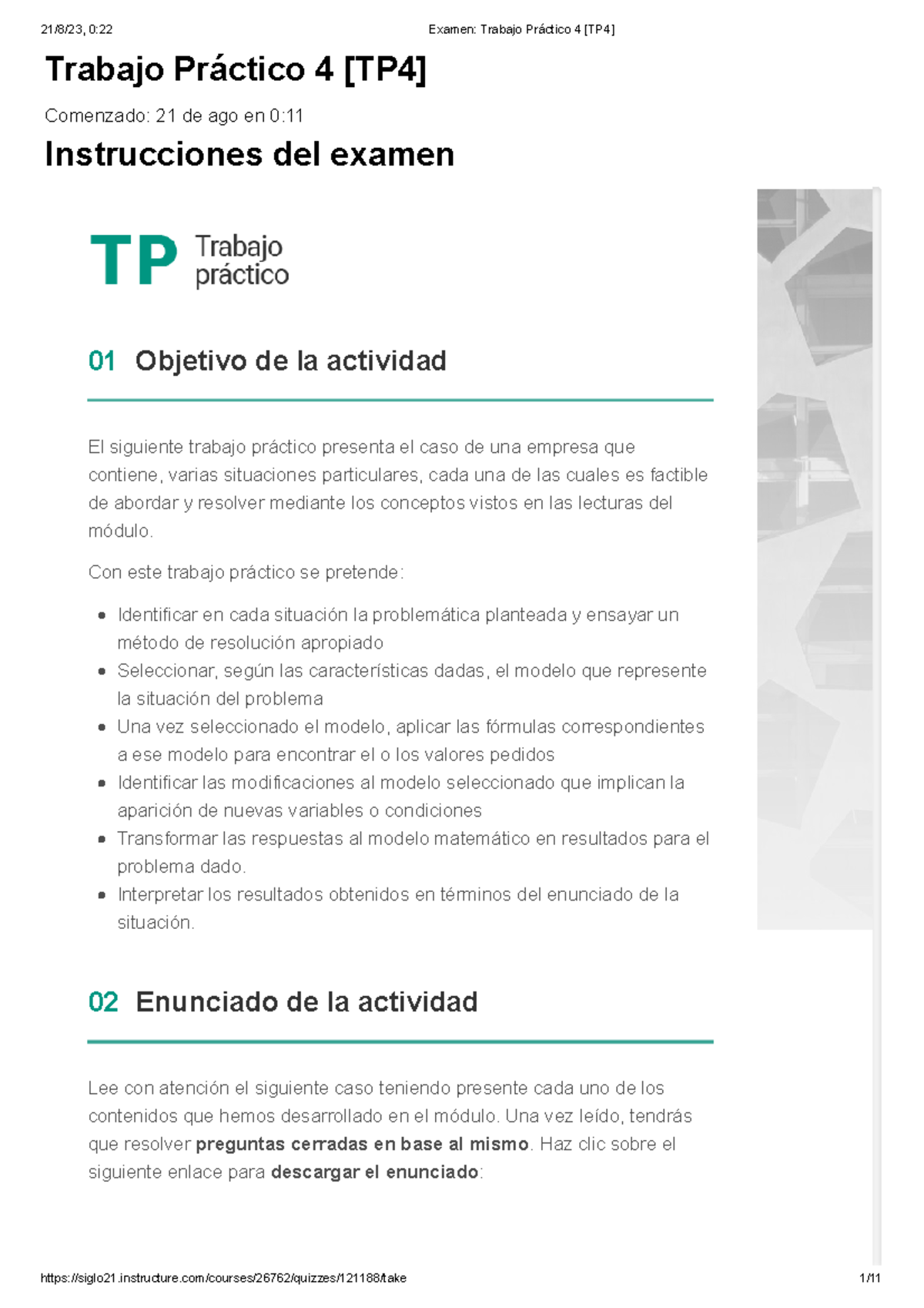 Examen Trabajo Práctico 4 [TP4] mate 6 - Trabajo Práctico 4 [TP4] Comenzado: 21 de ago en 0 ...