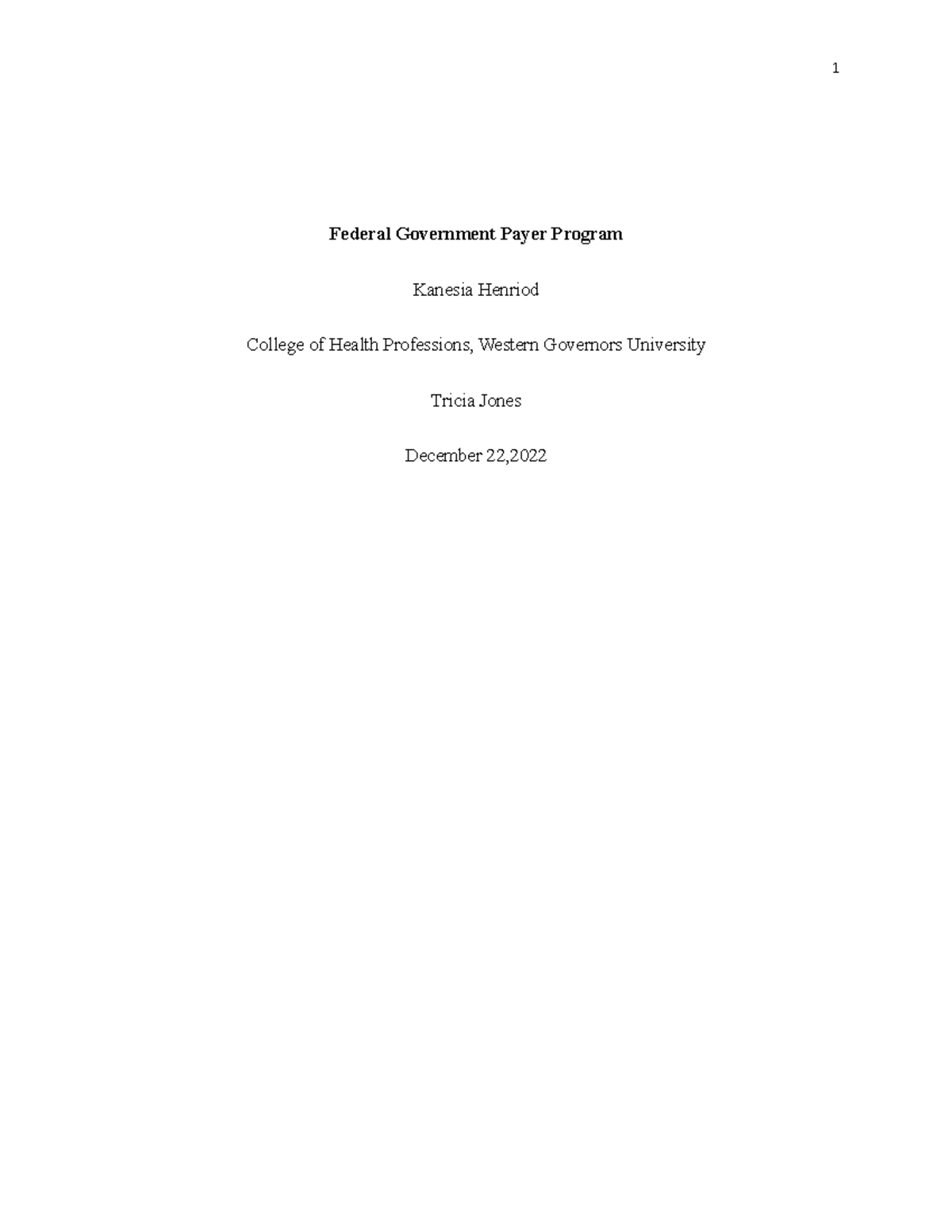 c799 Task 1 09Mar2023 - Federal Government Payer Program Kanesia ...