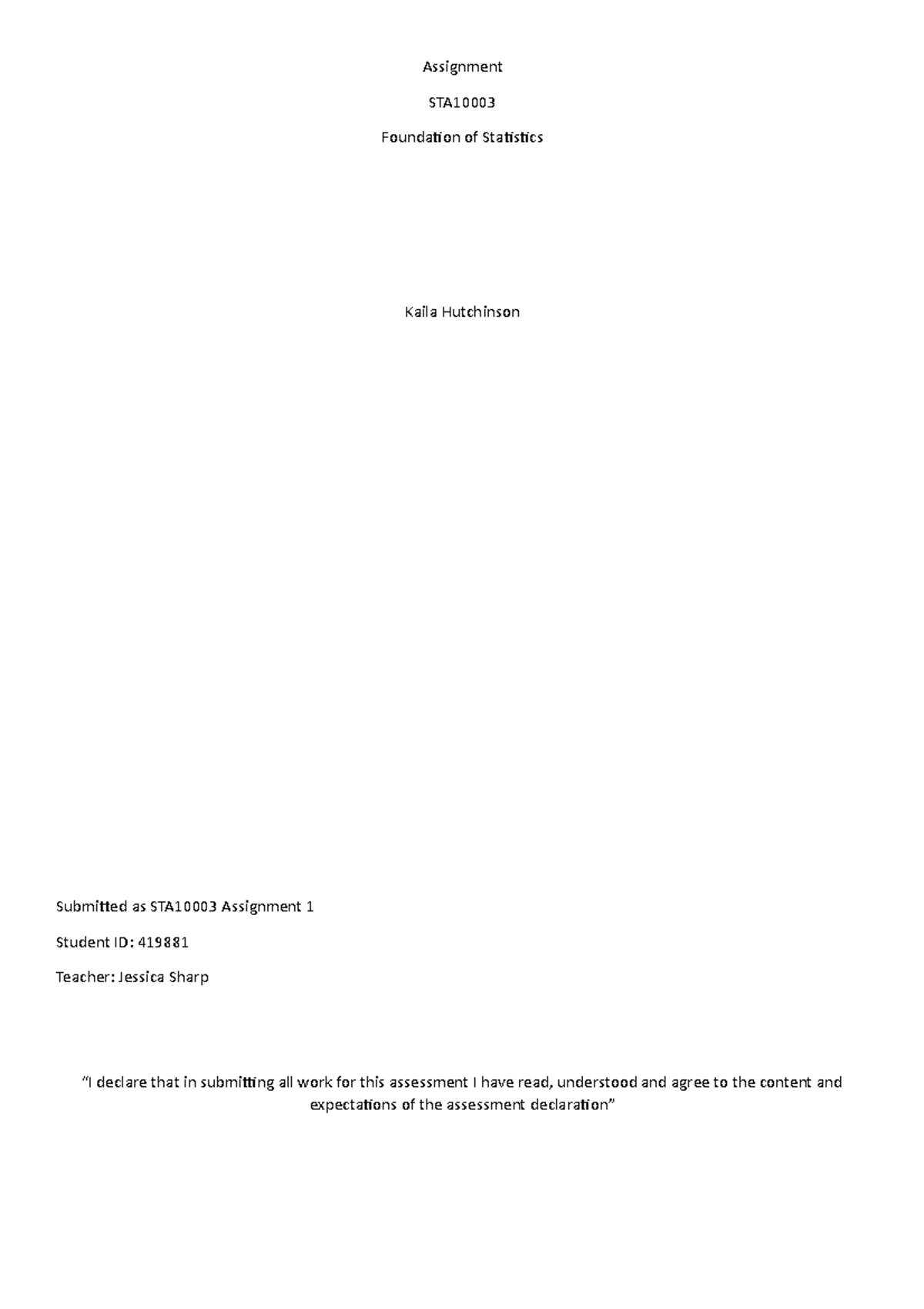 Assignment STA10003 - Assignment STA Foundation of Statistics Kaila Hutchinson Submitted as ...