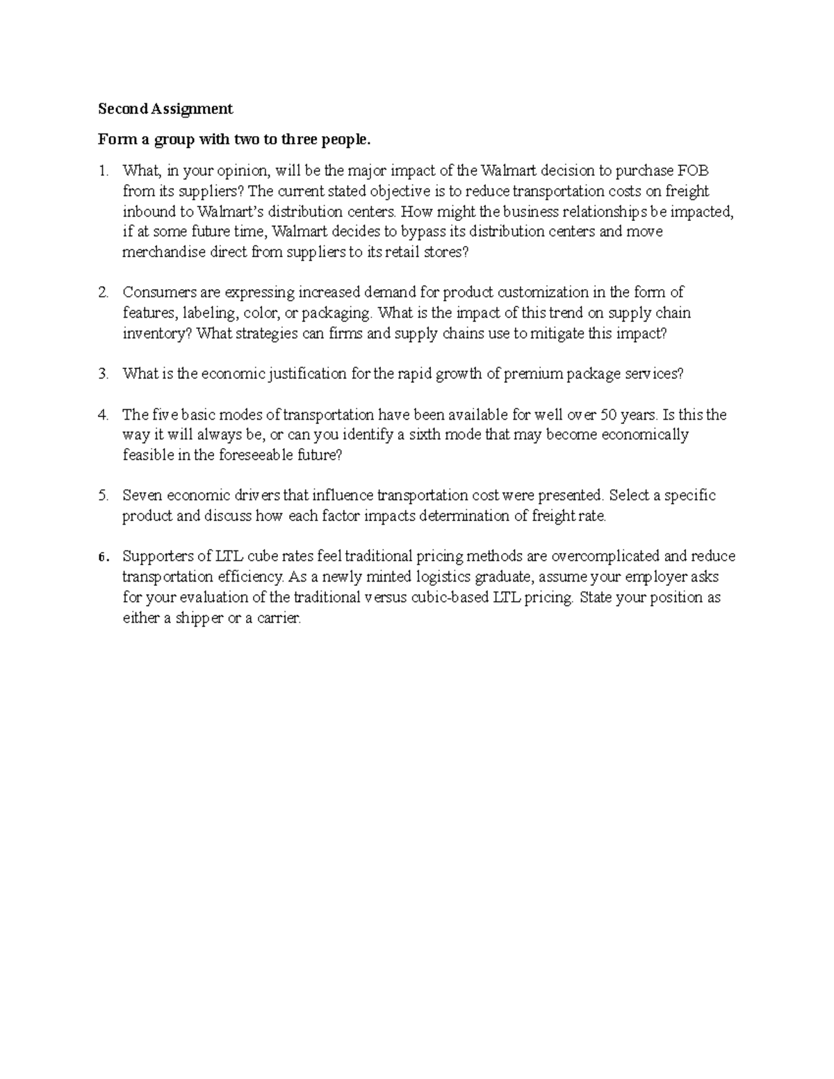 Second Assignment - Second Assignment Form a group with two to three ...