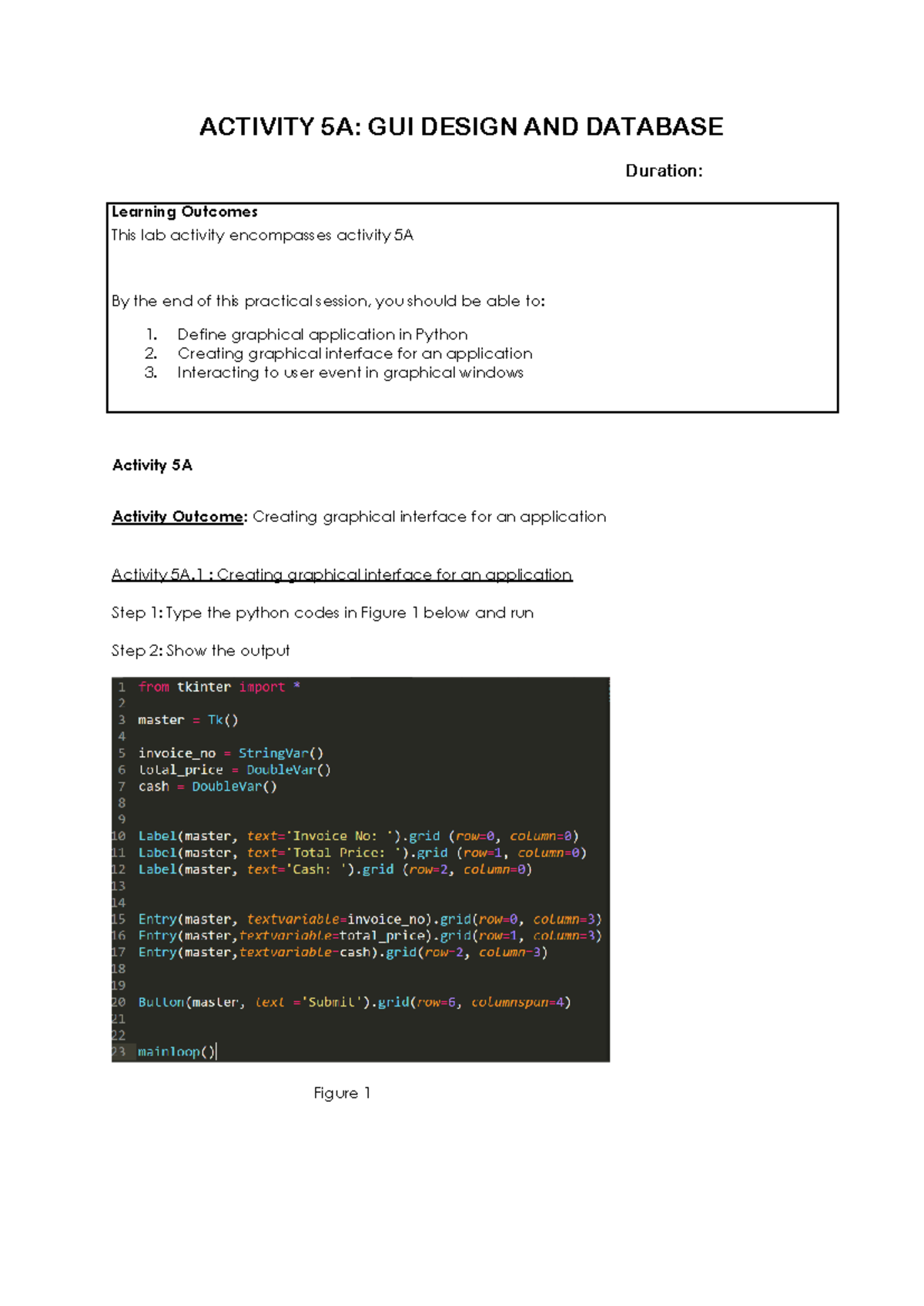 LAB Activity 5A - ACTIVITY 5A: GUI DESIGN AND DATABASE Duration ...